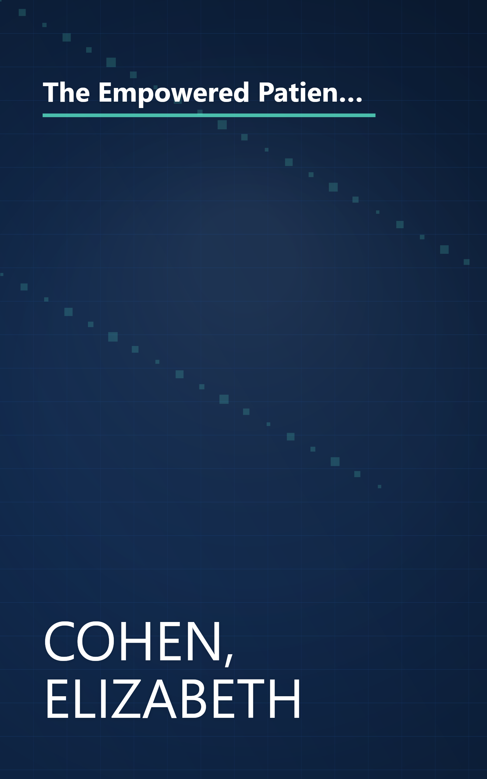 The Empowered Patient: How to Get the Right Diagnosis, Buy the Cheapest Drugs, Beat Your Insurance Company, and Get the Best Medical Care Every Time book cover