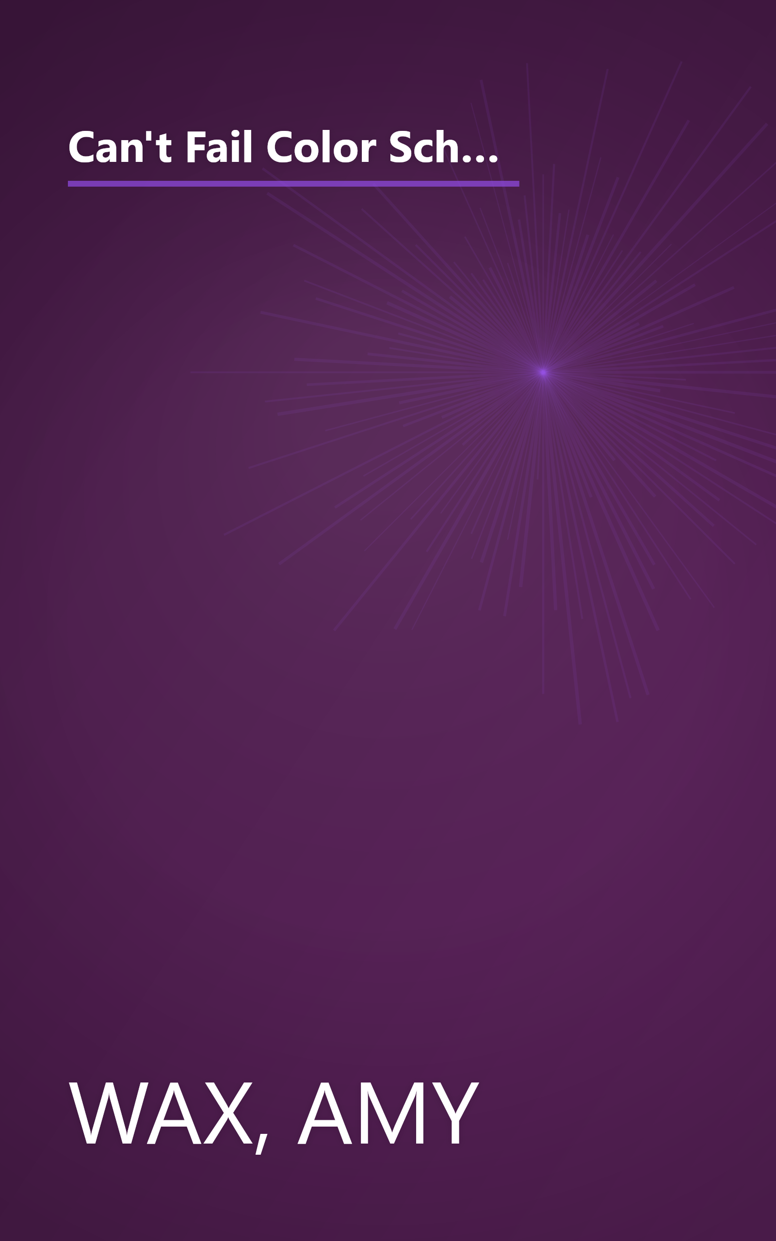 Can't Fail Color Schemes--Kitchen & Bath: How to Choose Color for Stone and Tile Surfaces, Cabinets & Walls book cover