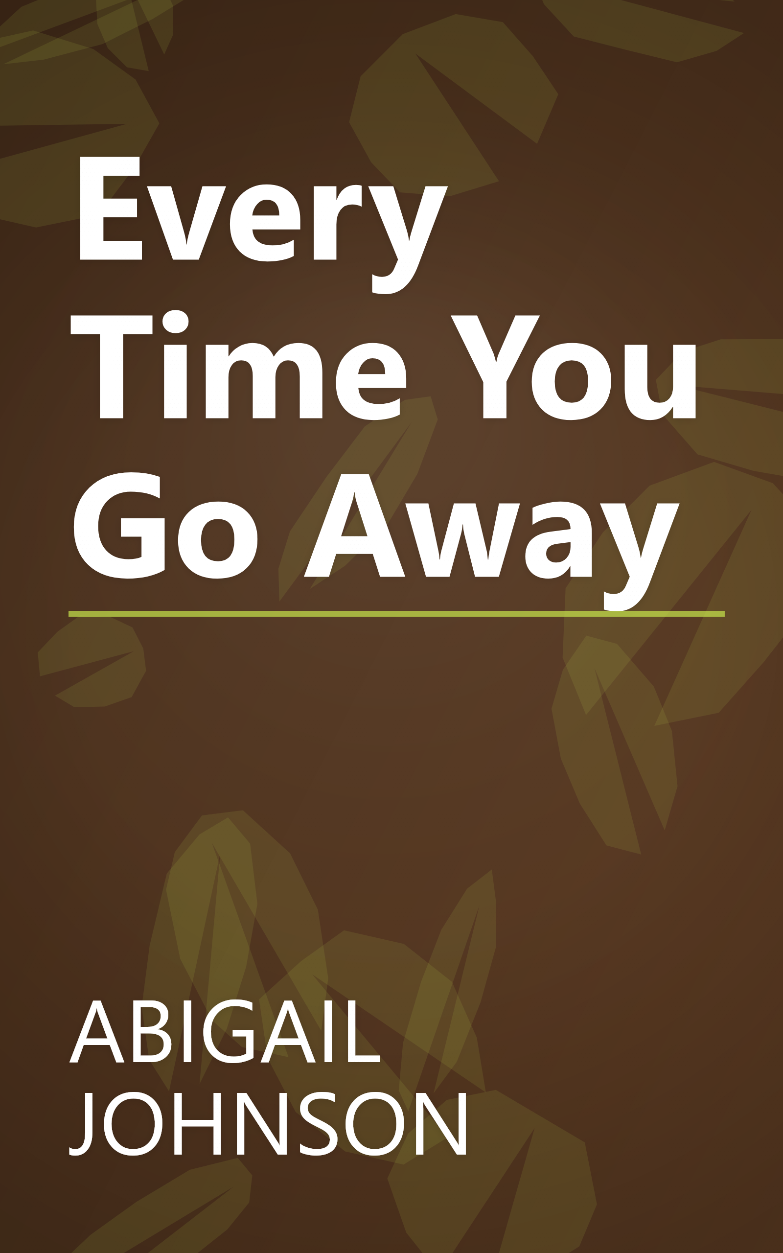 Every Time You Go Away book cover