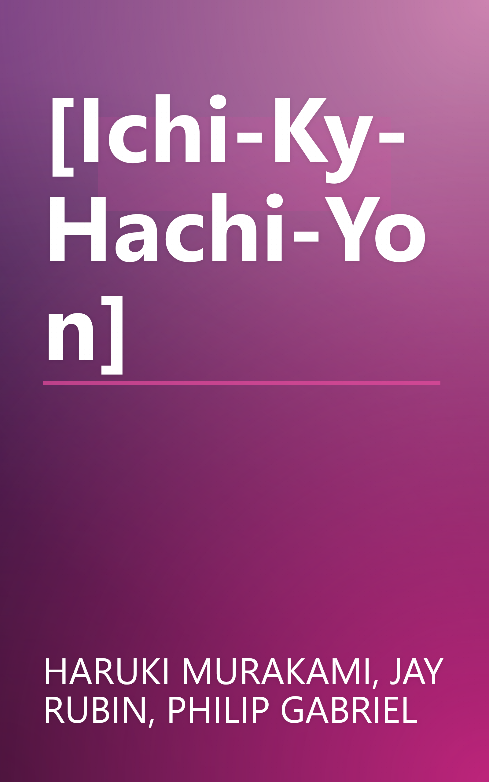[Ichi-Ky-Hachi-Yon] book cover