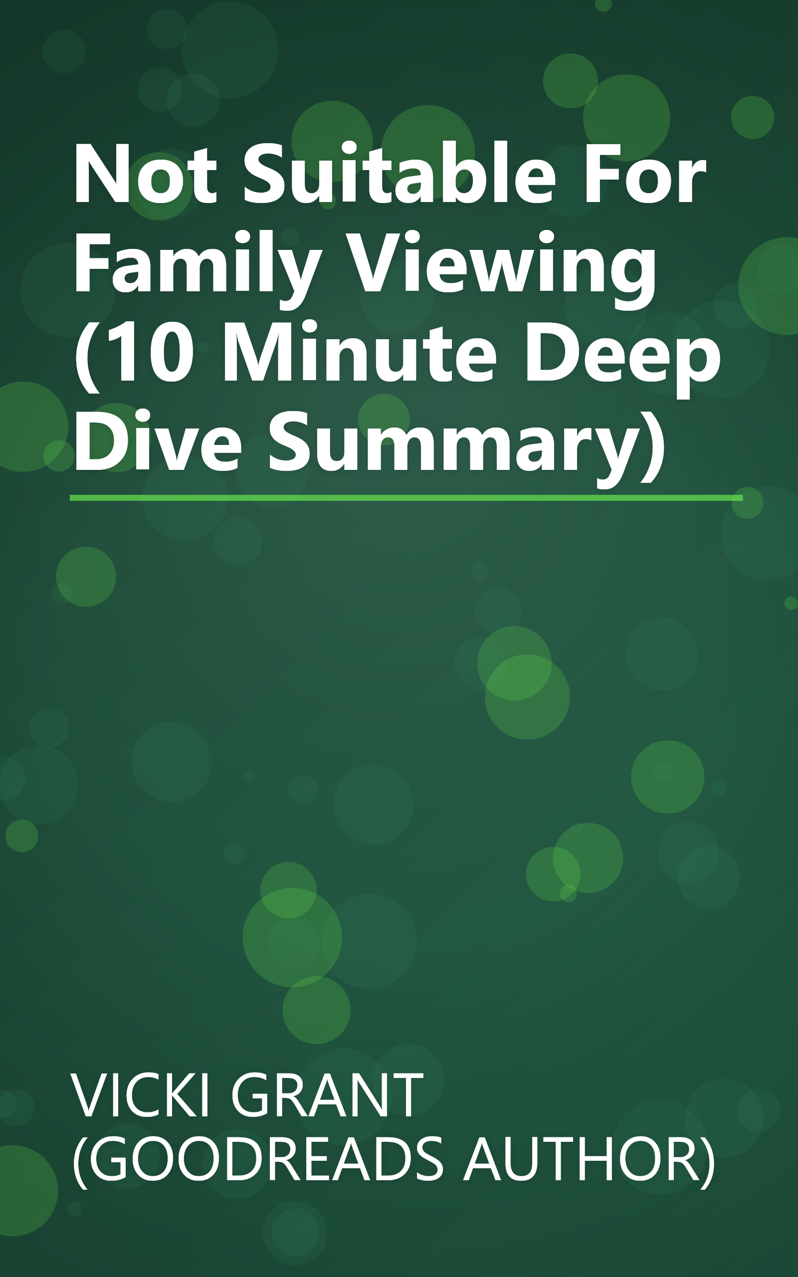 Not Suitable For Family Viewing (10 Minute   Deep Dive Summary) book cover