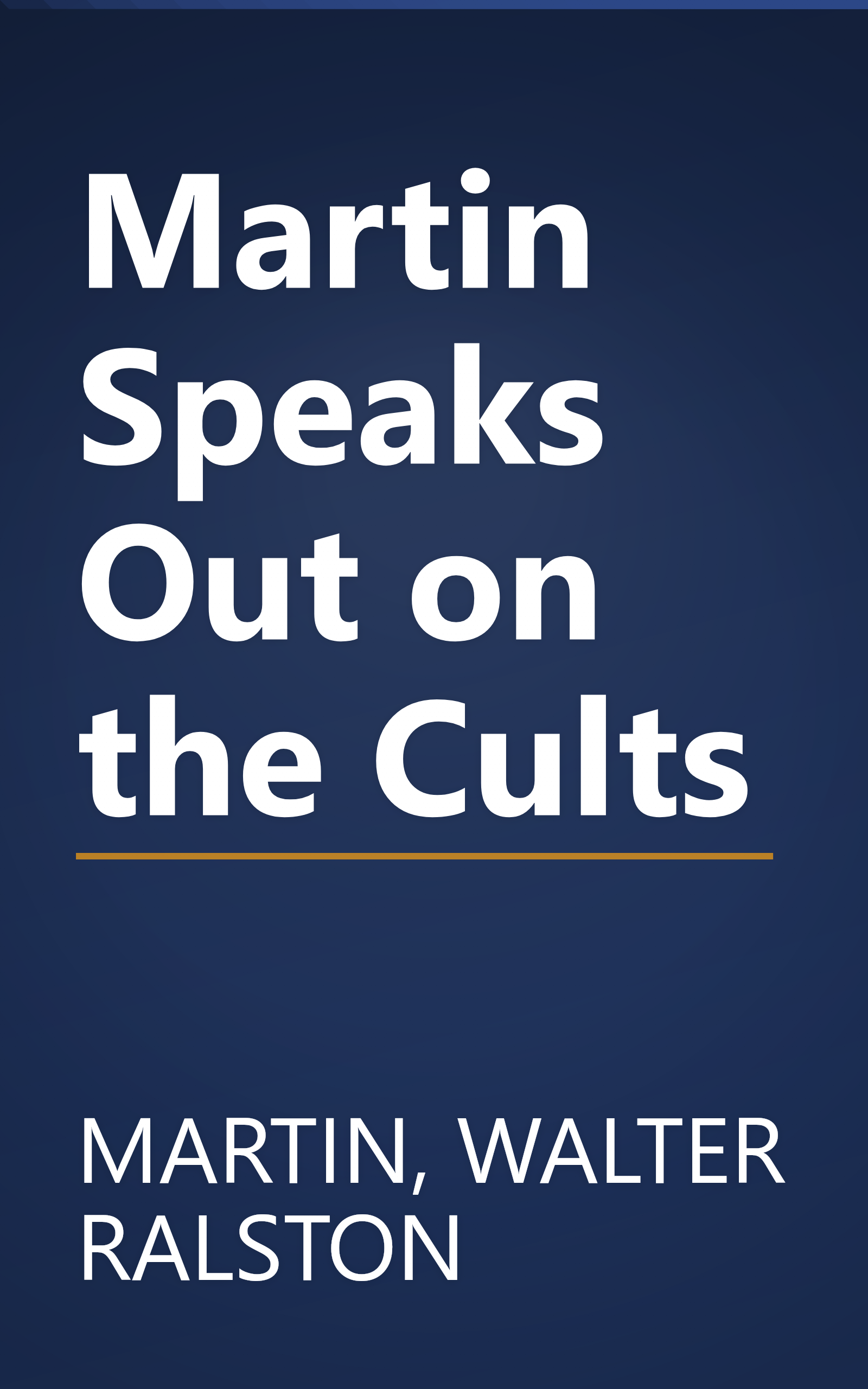 Martin Speaks Out on the Cults book cover