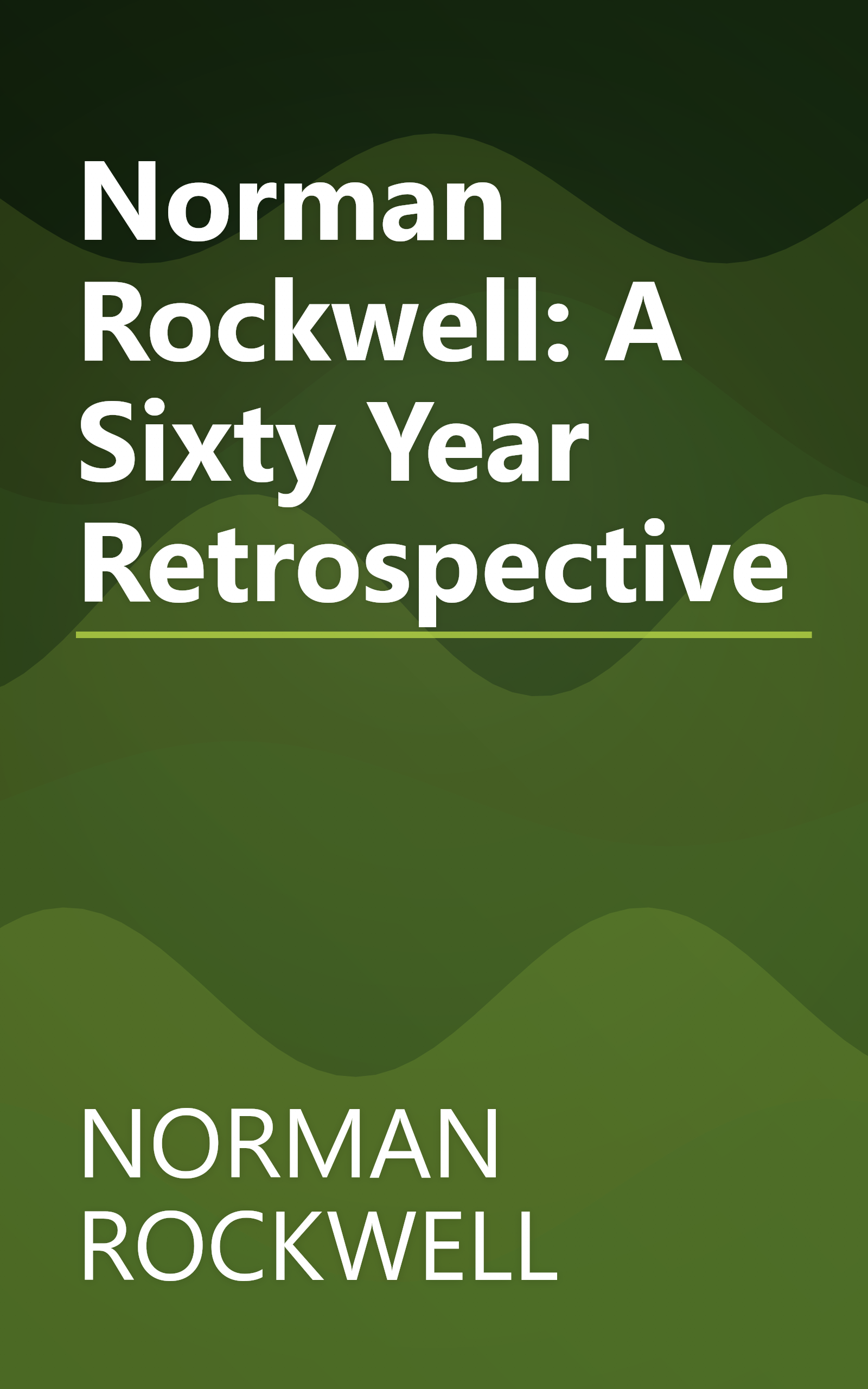 Norman Rockwell: A Sixty Year Retrospective book cover