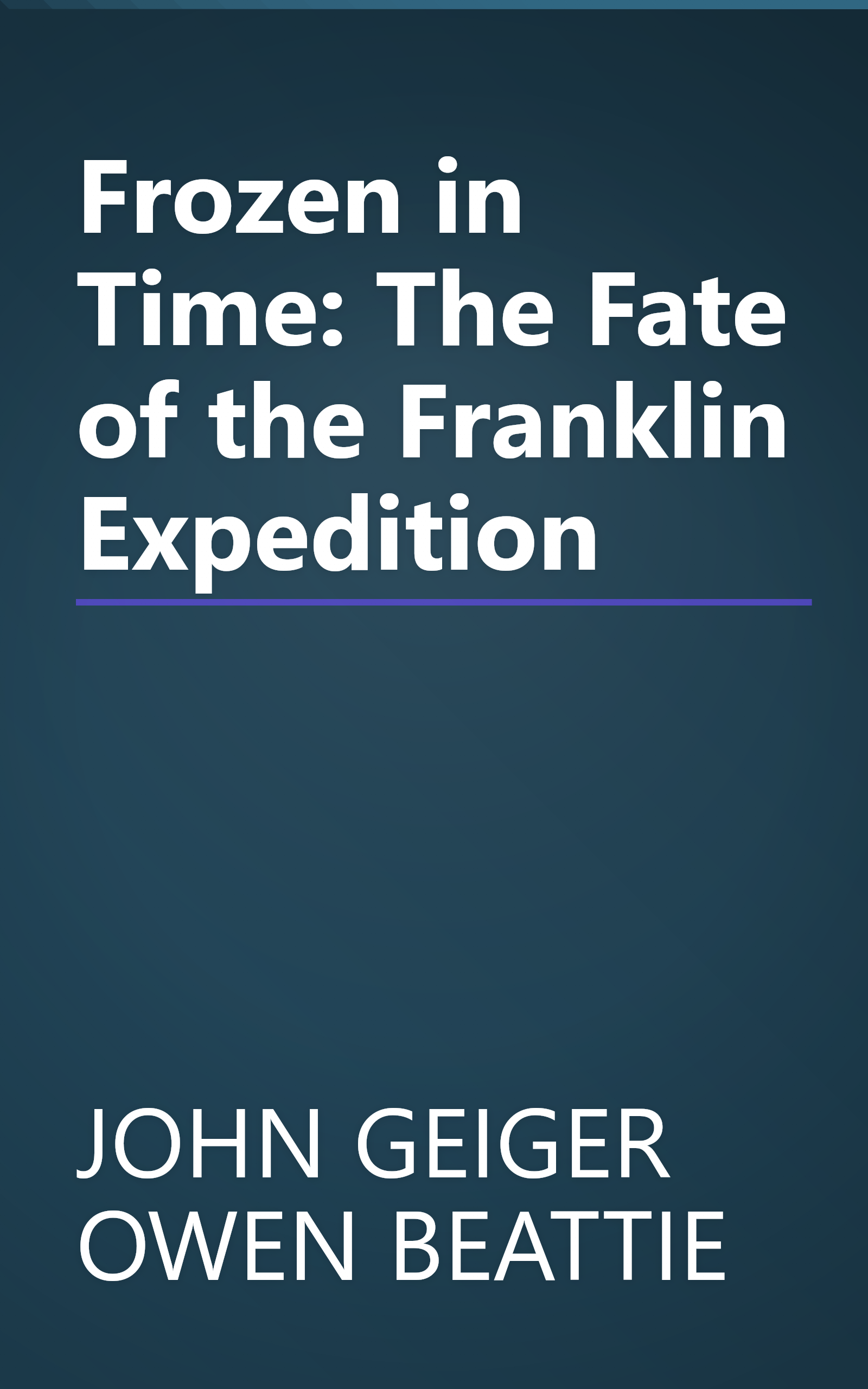 Frozen in Time: The Fate of the Franklin Expedition book cover
