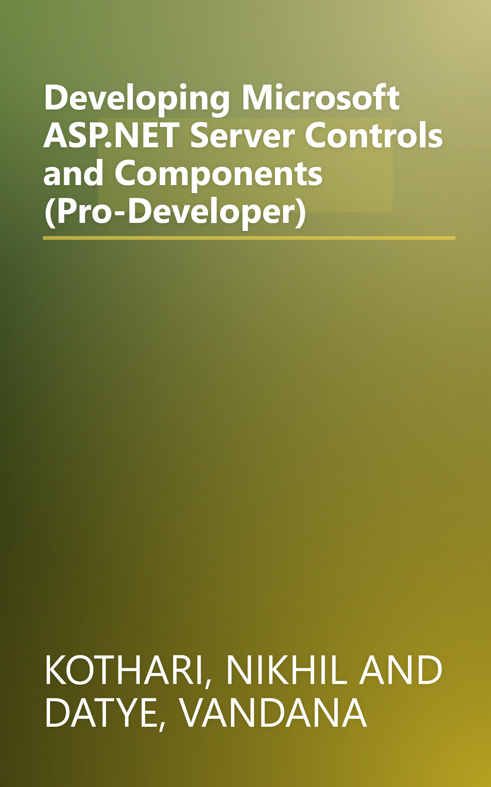 Developing Microsoft ASP.NET Server Controls and Components (Pro-Developer) book cover