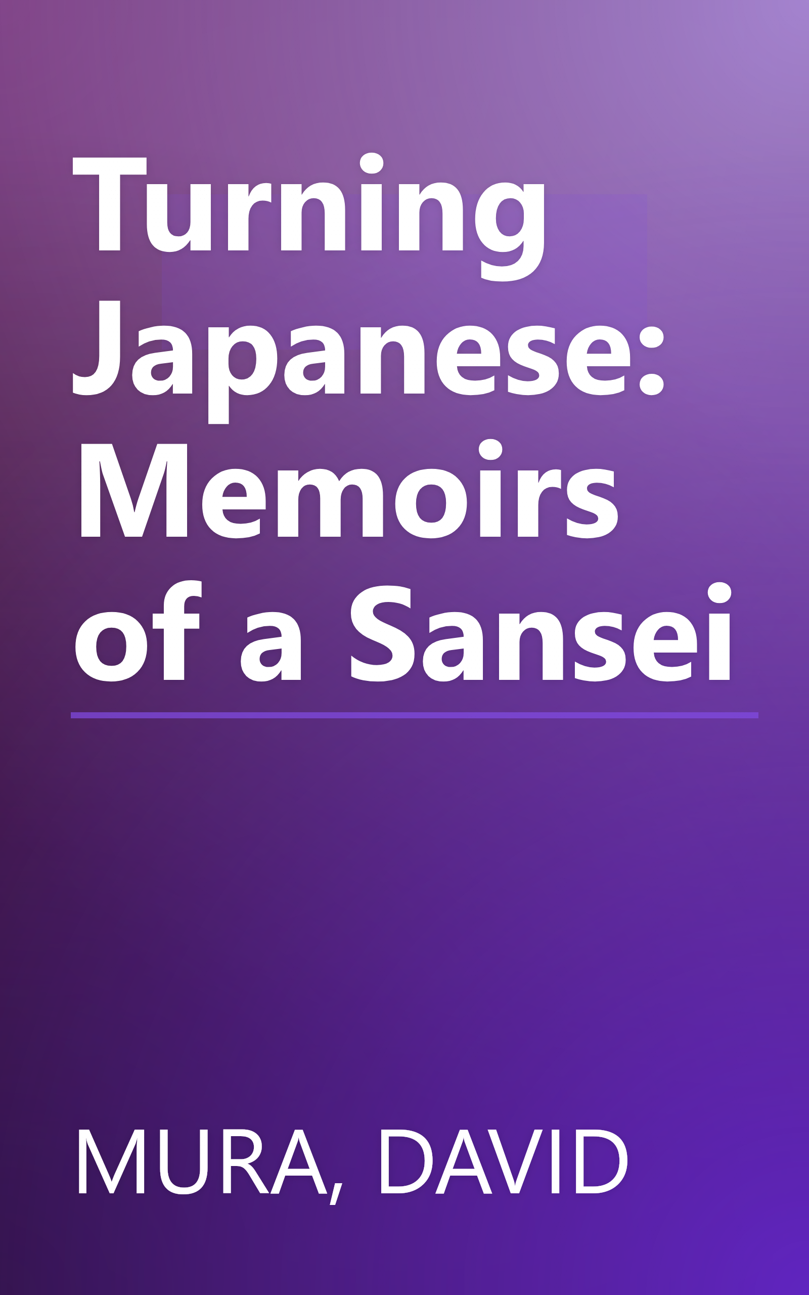 Turning Japanese: Memoirs of a Sansei book cover