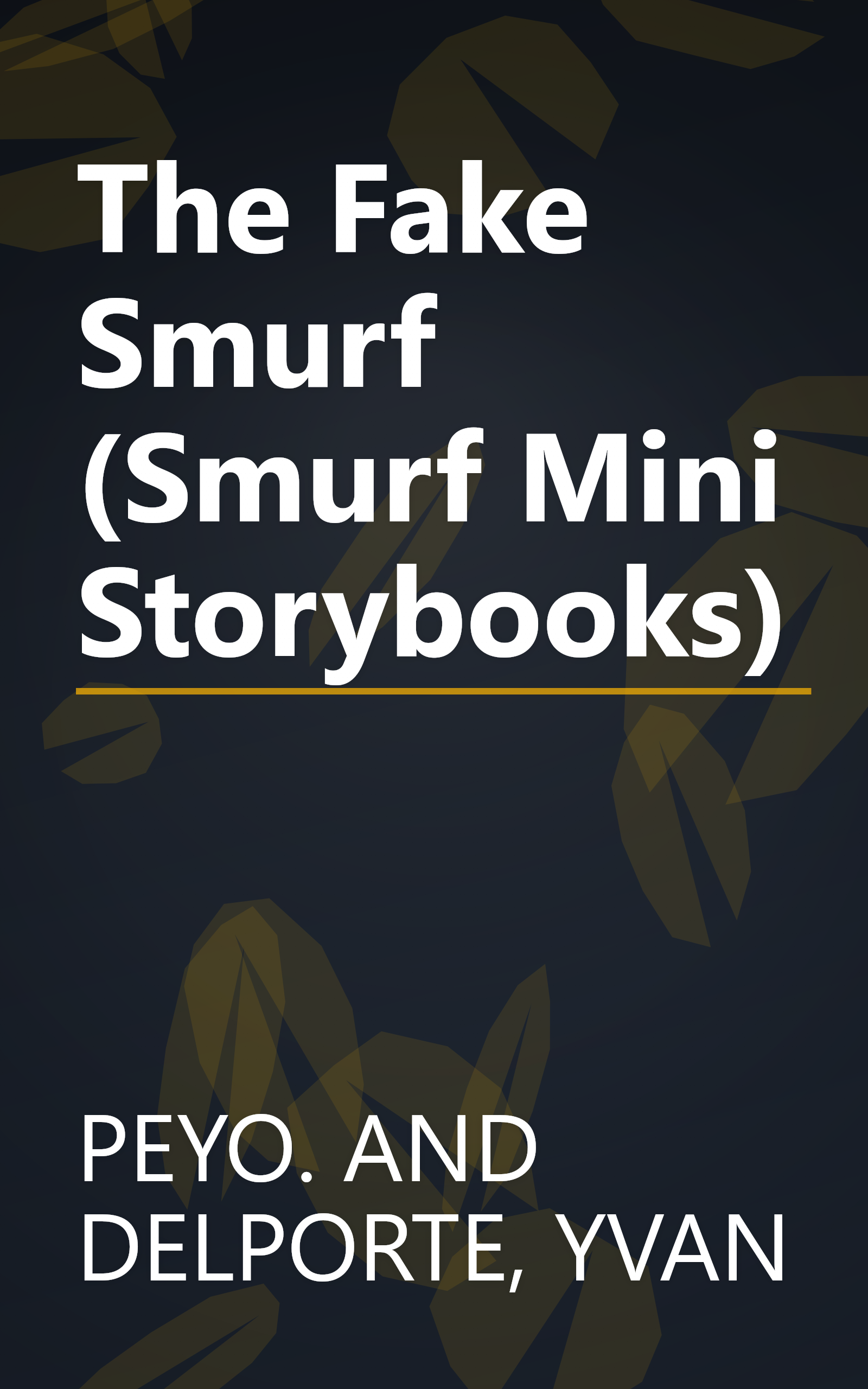 The Fake Smurf (Smurf Mini Storybooks) book cover