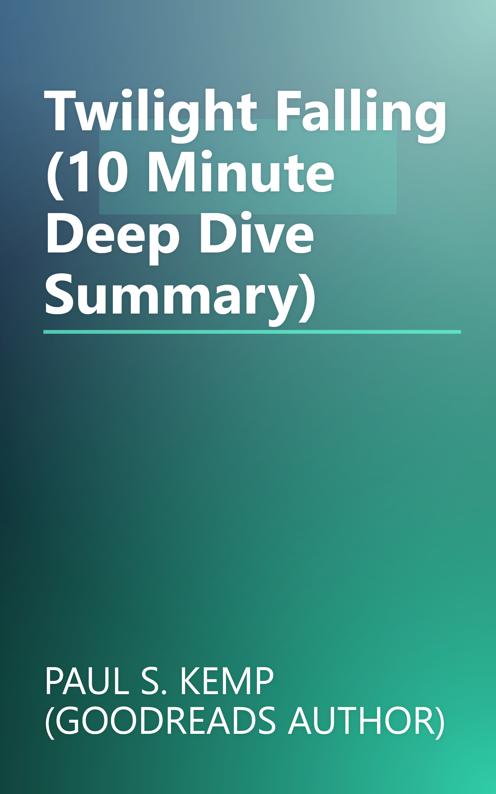 Twilight Falling (10 Minute   Deep Dive Summary) book cover