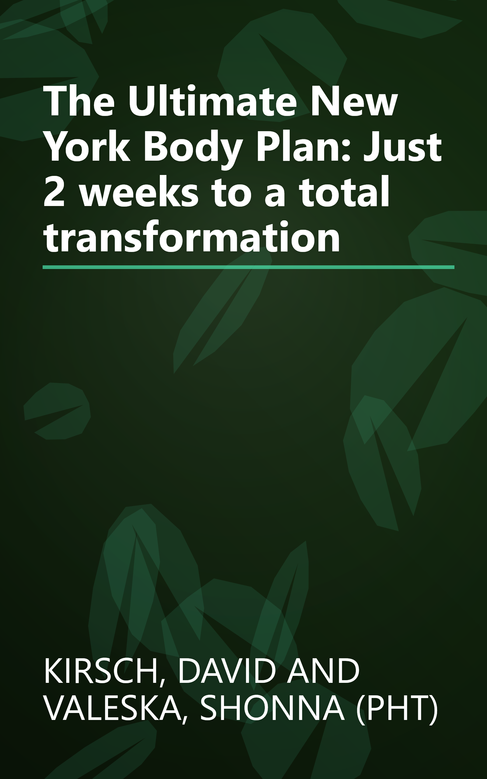 The Ultimate New York Body Plan: Just 2 weeks to a total transformation book cover