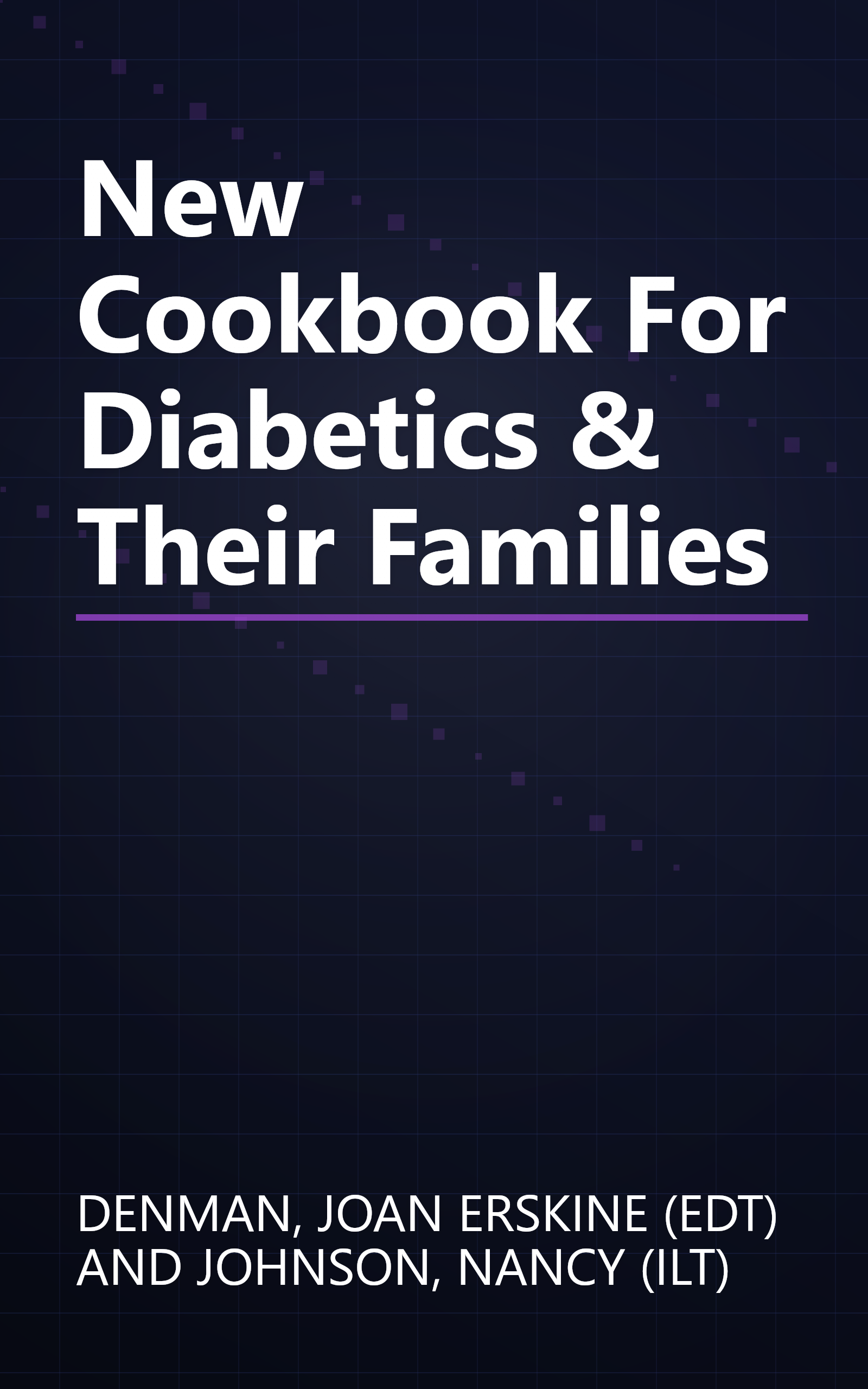 New Cookbook For Diabetics & Their Families book cover