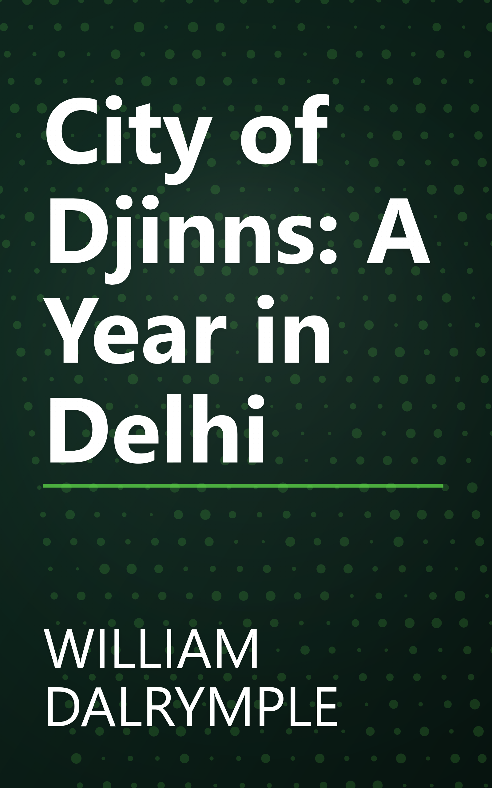 City of Djinns: A Year in Delhi book cover