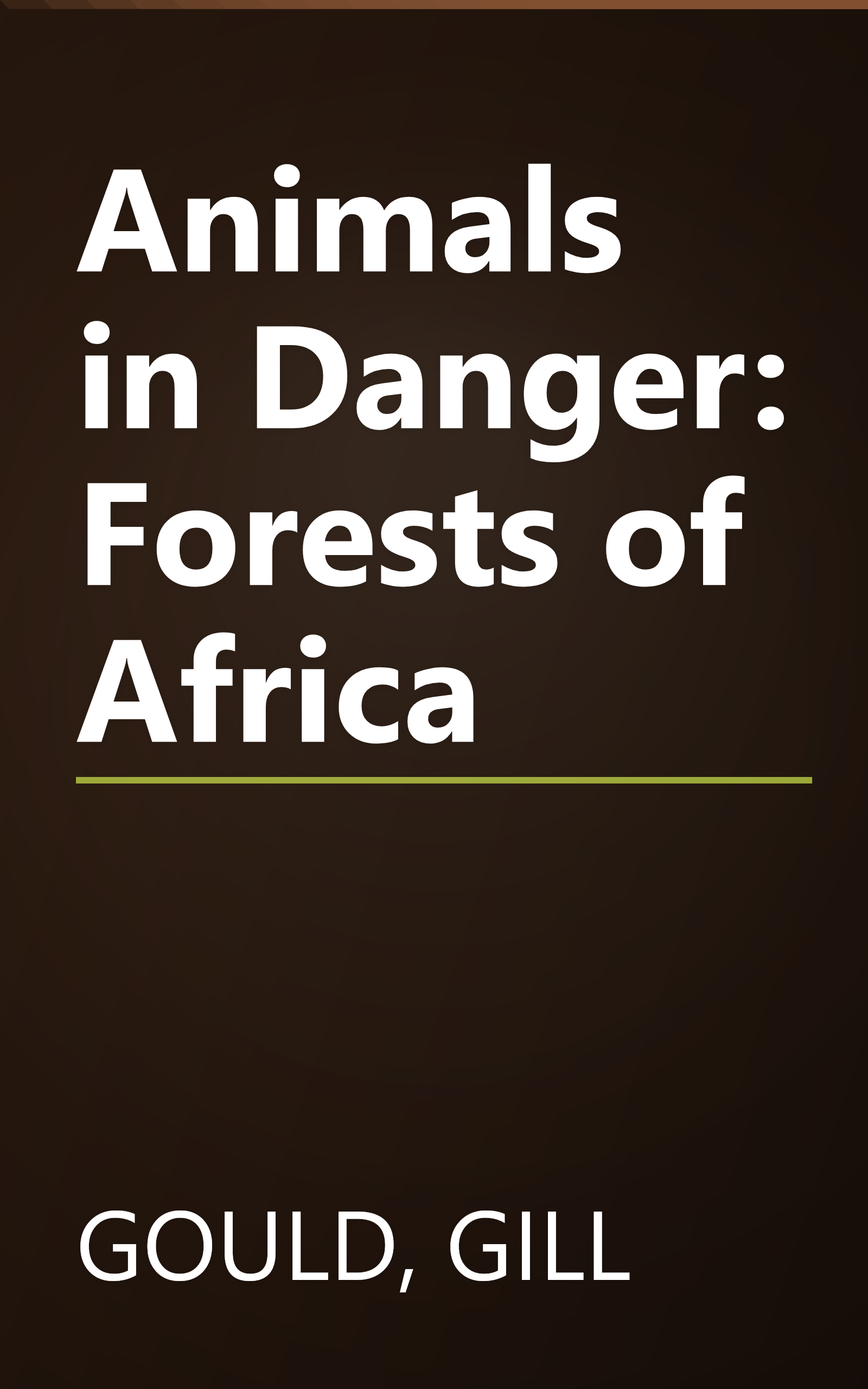 Animals in Danger: Forests of Africa book cover