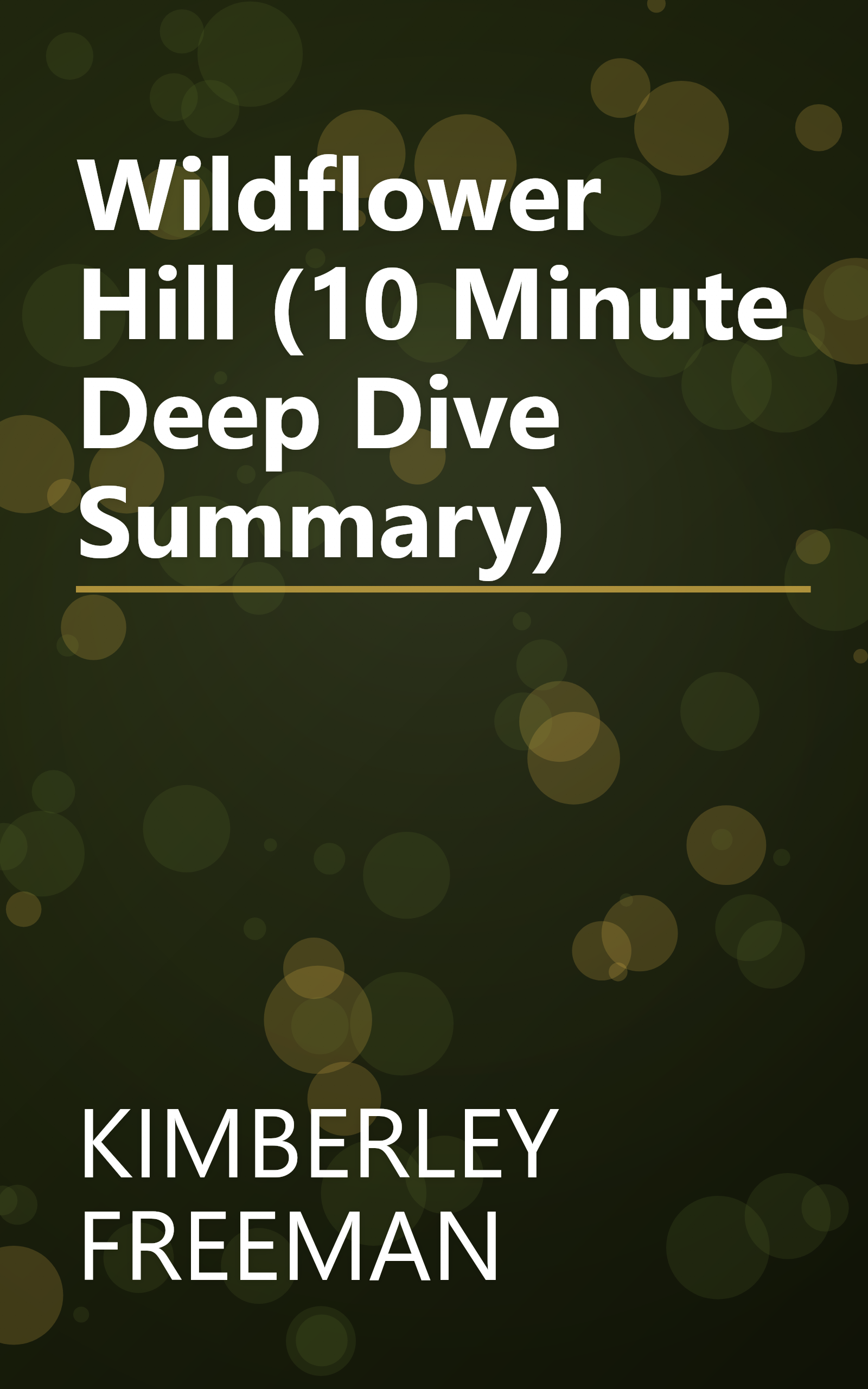 Wildflower Hill (10 Minute   Deep Dive Summary) book cover