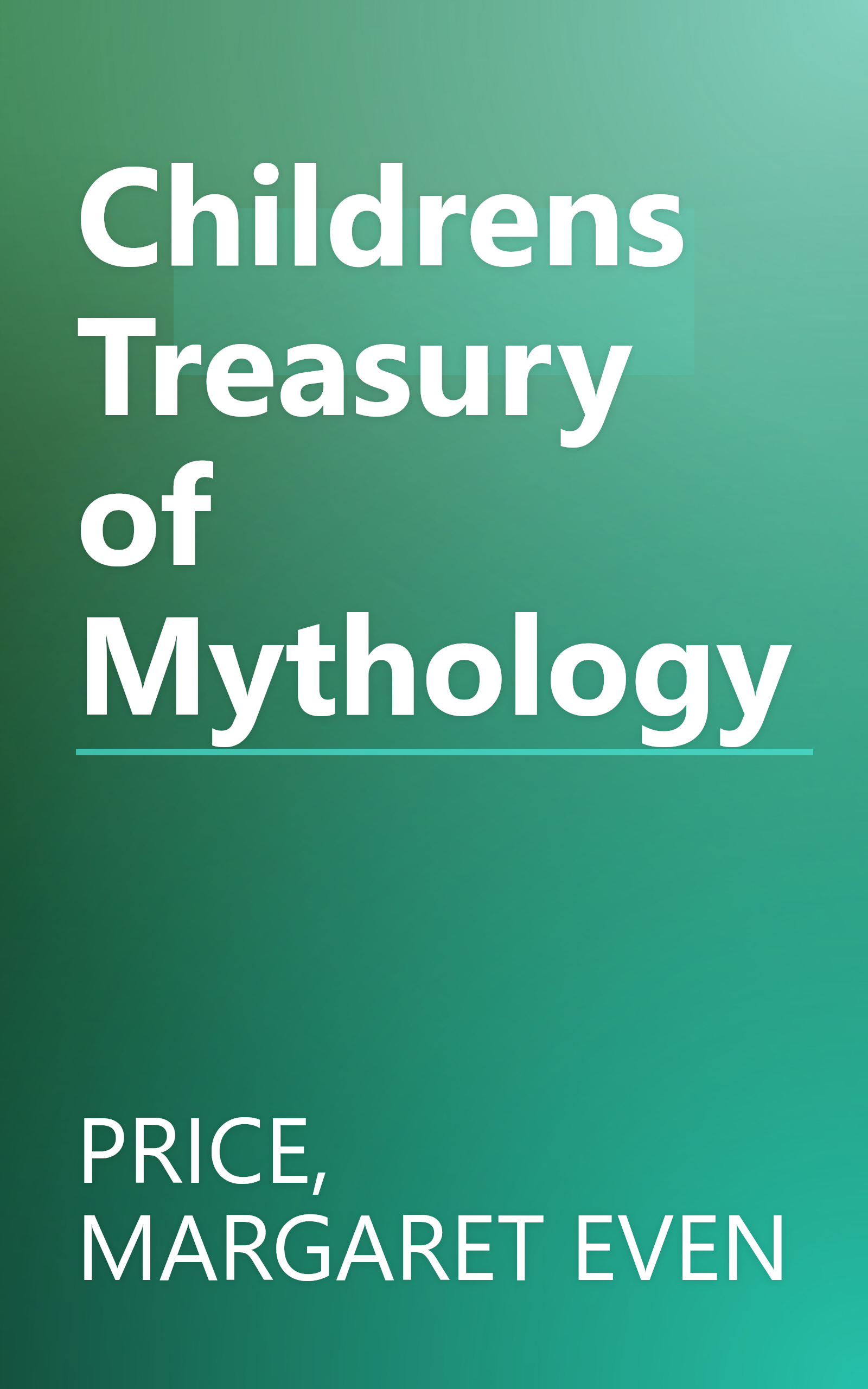 Childrens Treasury of Mythology book cover