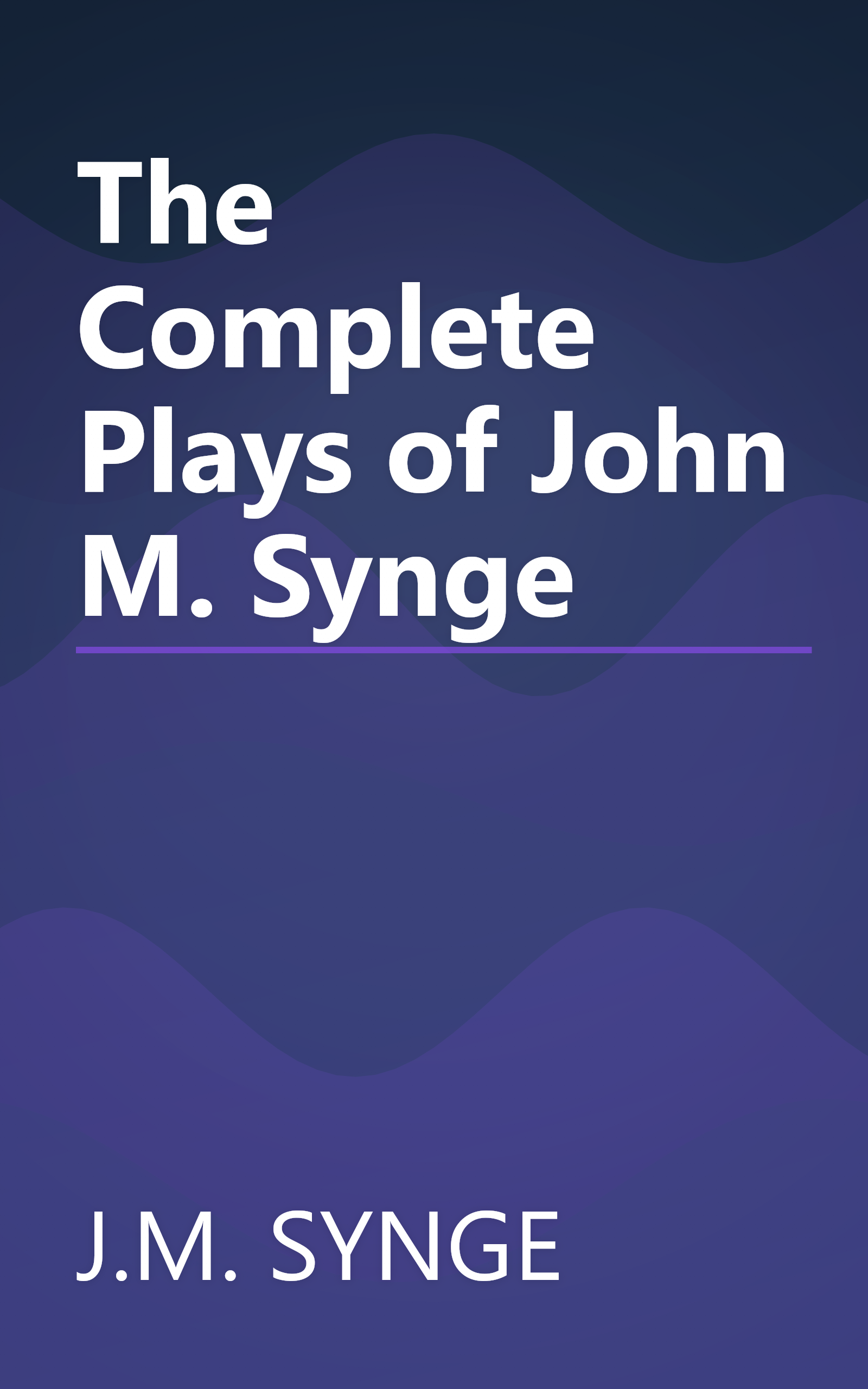 The Complete Plays of John M. Synge book cover