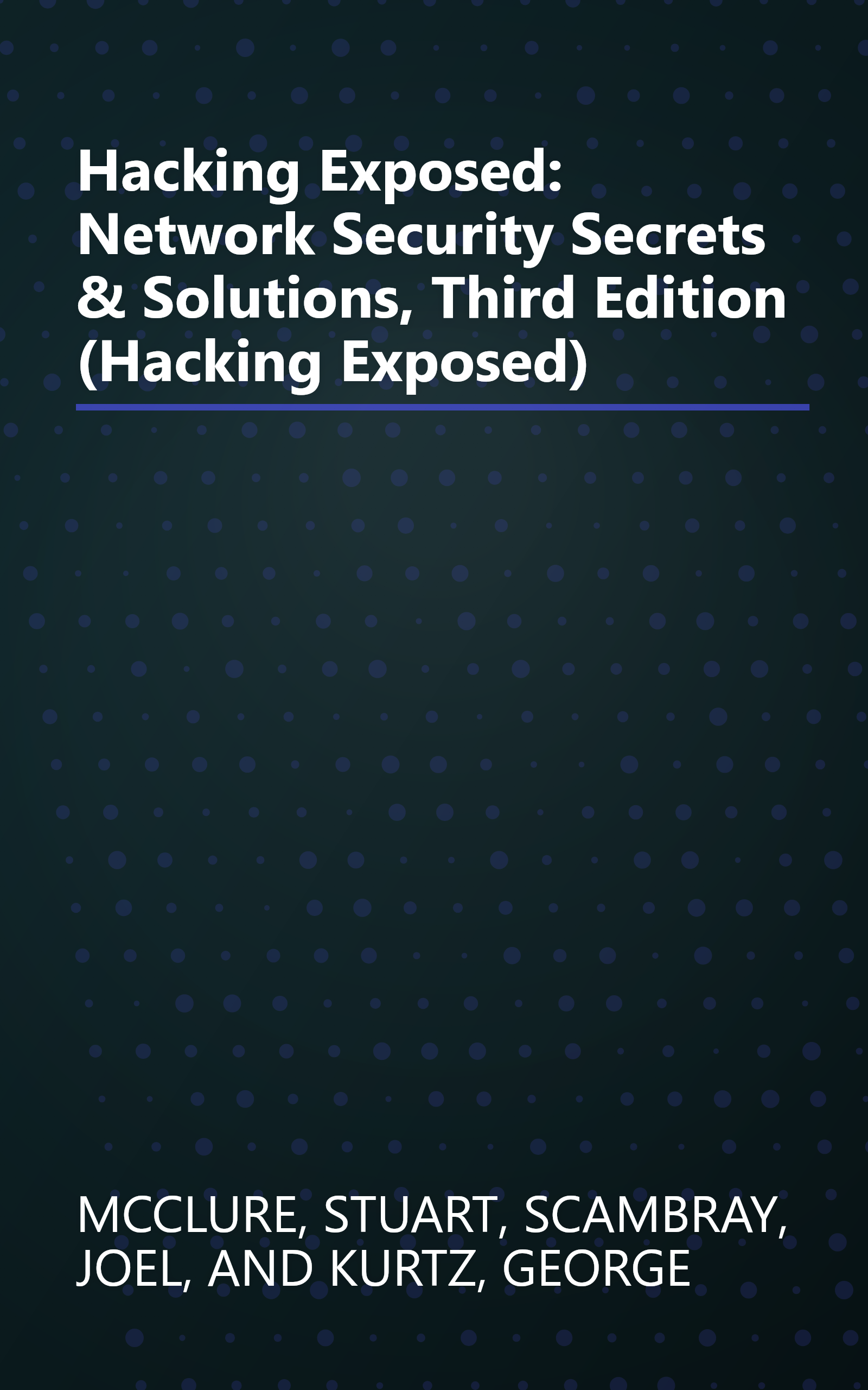 Hacking Exposed: Network Security Secrets & Solutions, Third Edition (Hacking Exposed) book cover