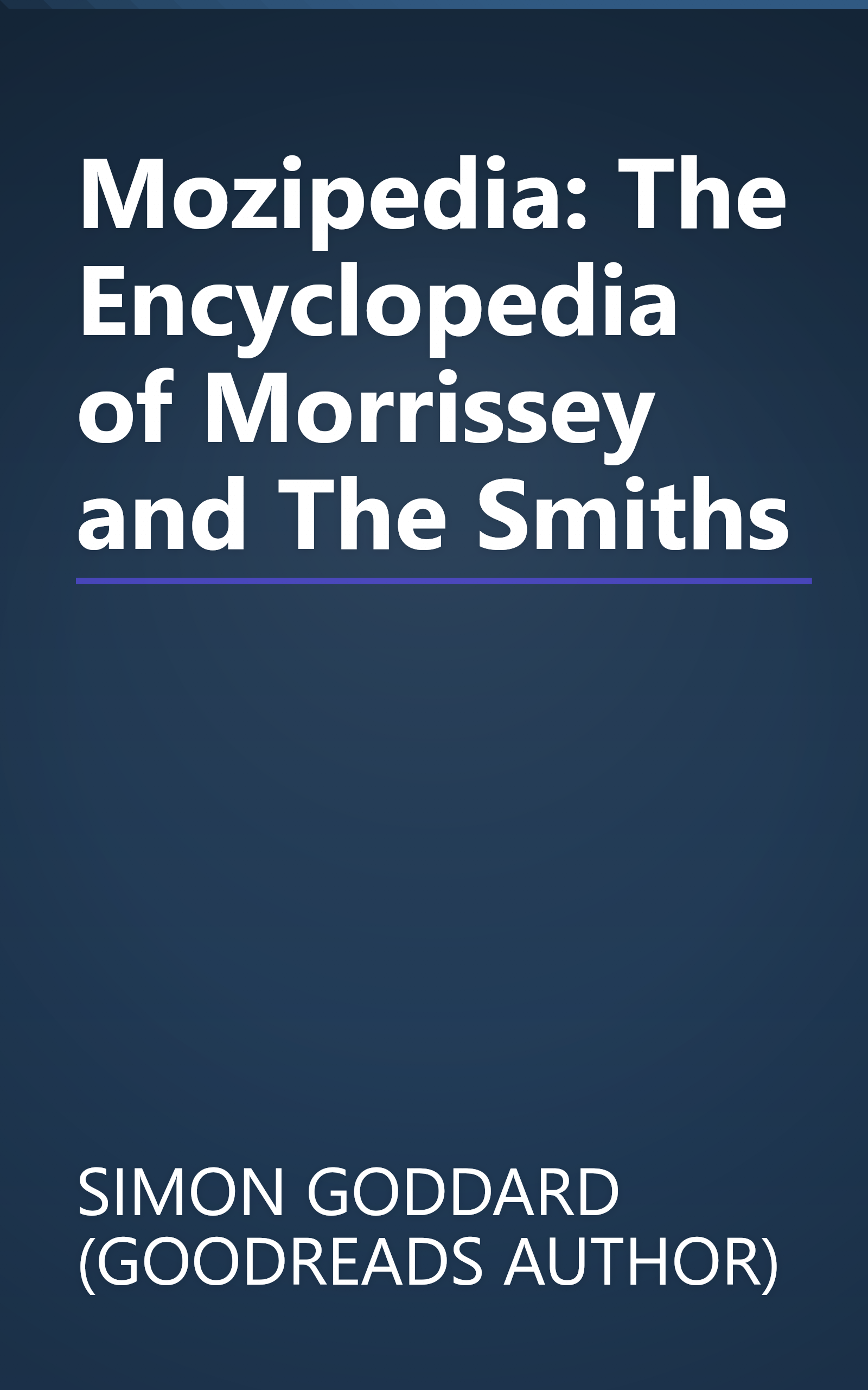 Mozipedia: The Encyclopedia of Morrissey and The Smiths book cover