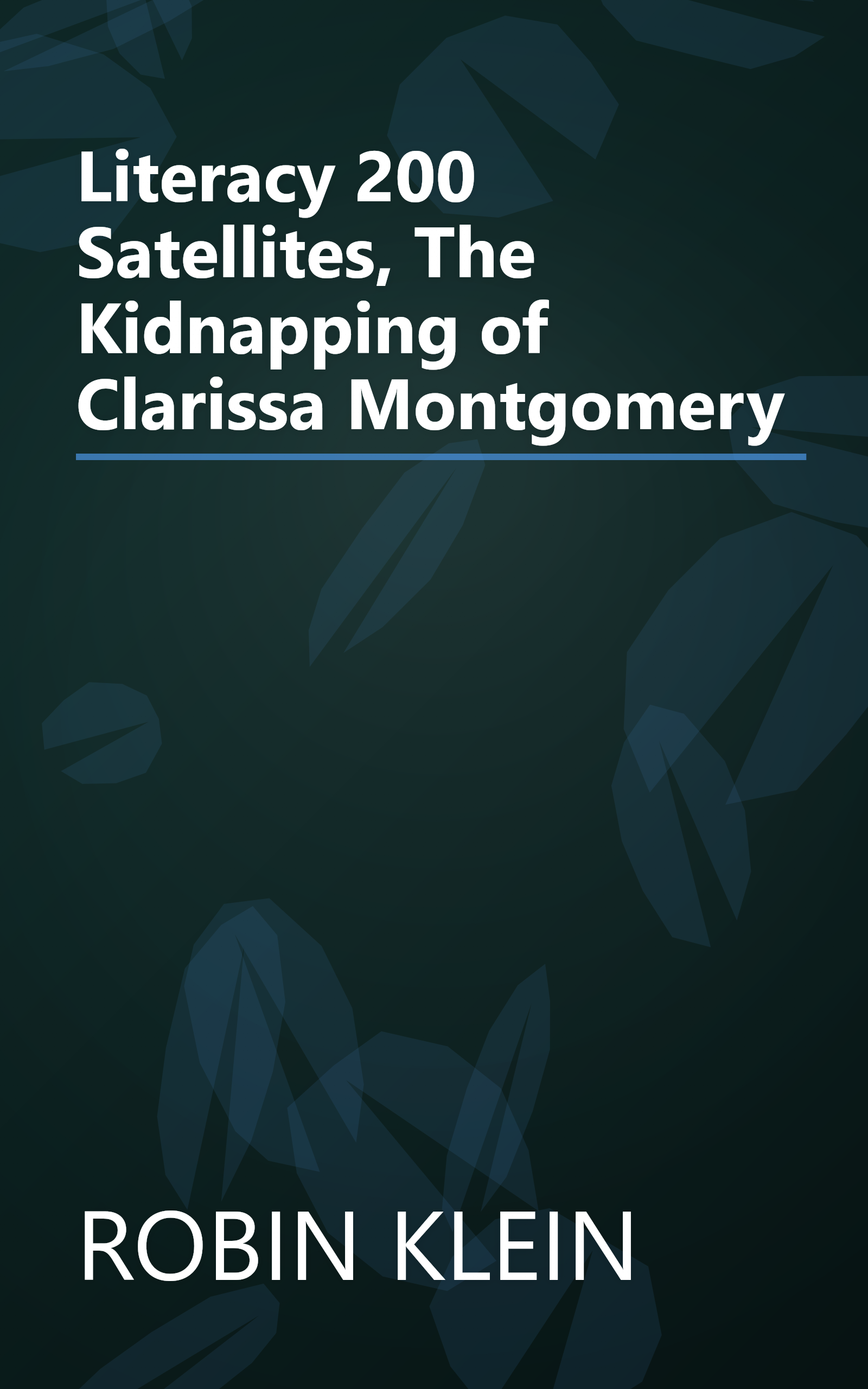 Literacy 200 Satellites, The Kidnapping of Clarissa Montgomery book cover