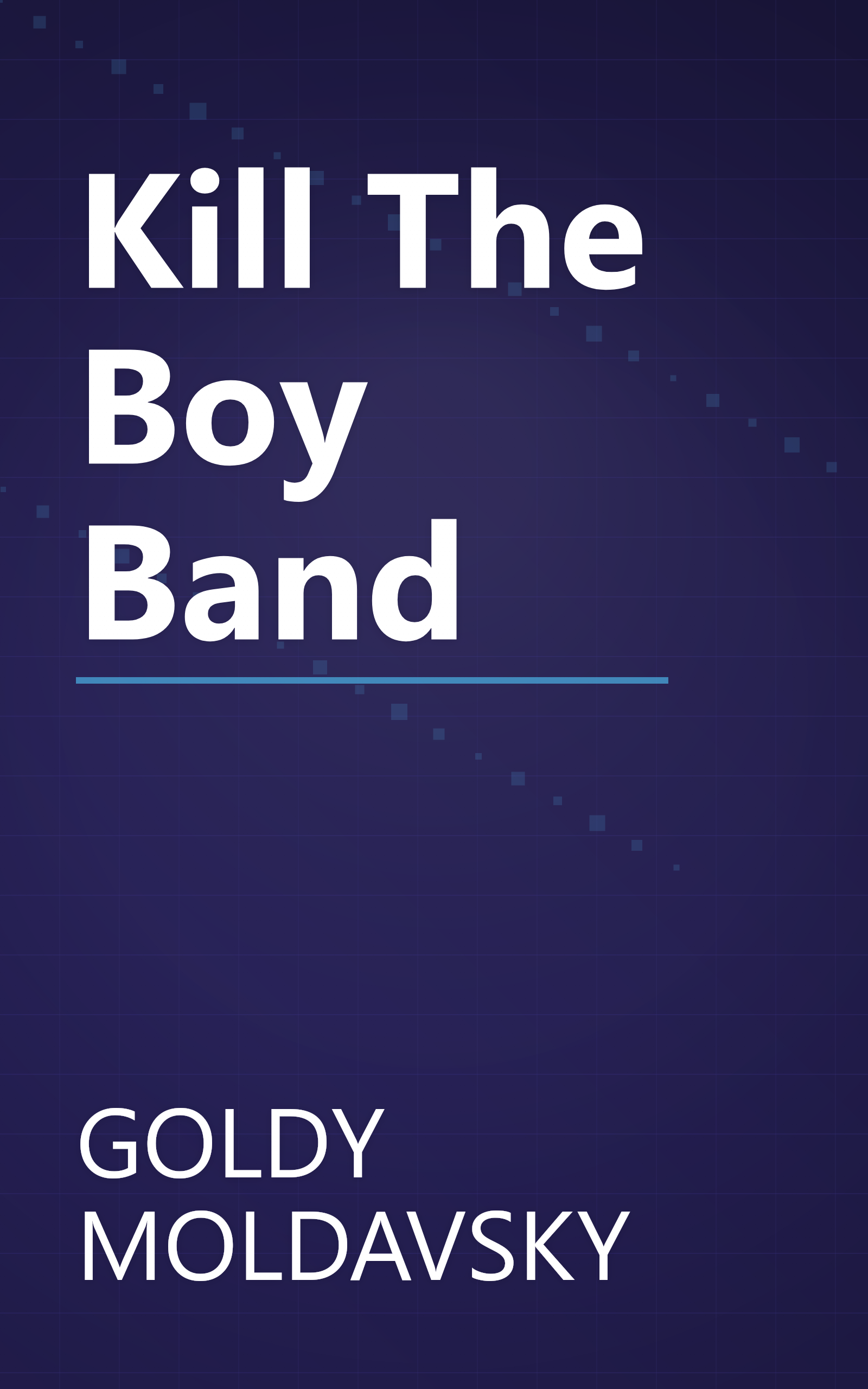 Kill The Boy Band book cover