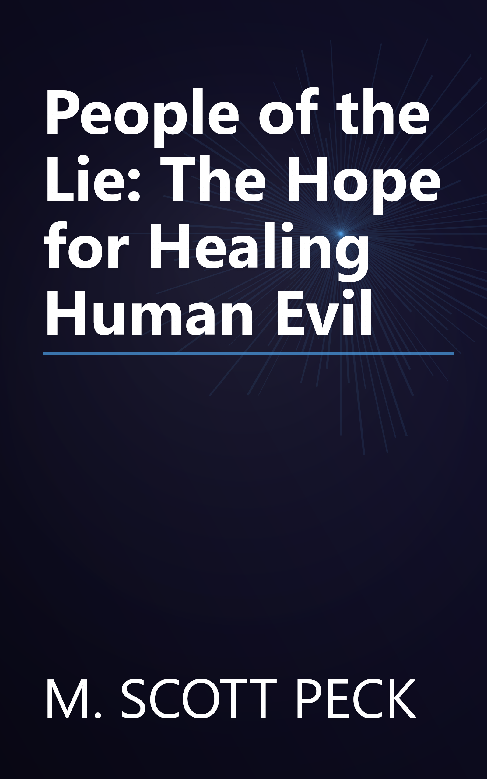 People of the Lie: The Hope for Healing Human Evil book cover