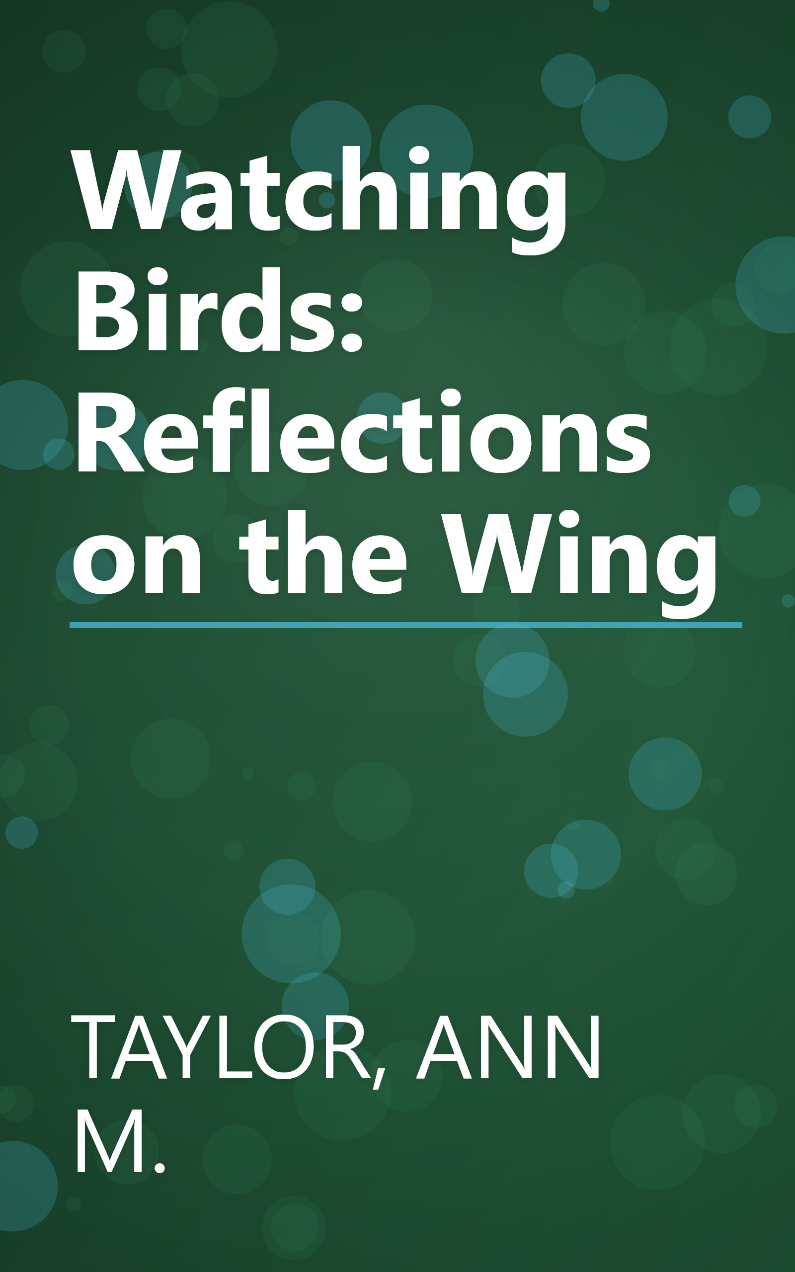 Watching Birds: Reflections on the Wing book cover