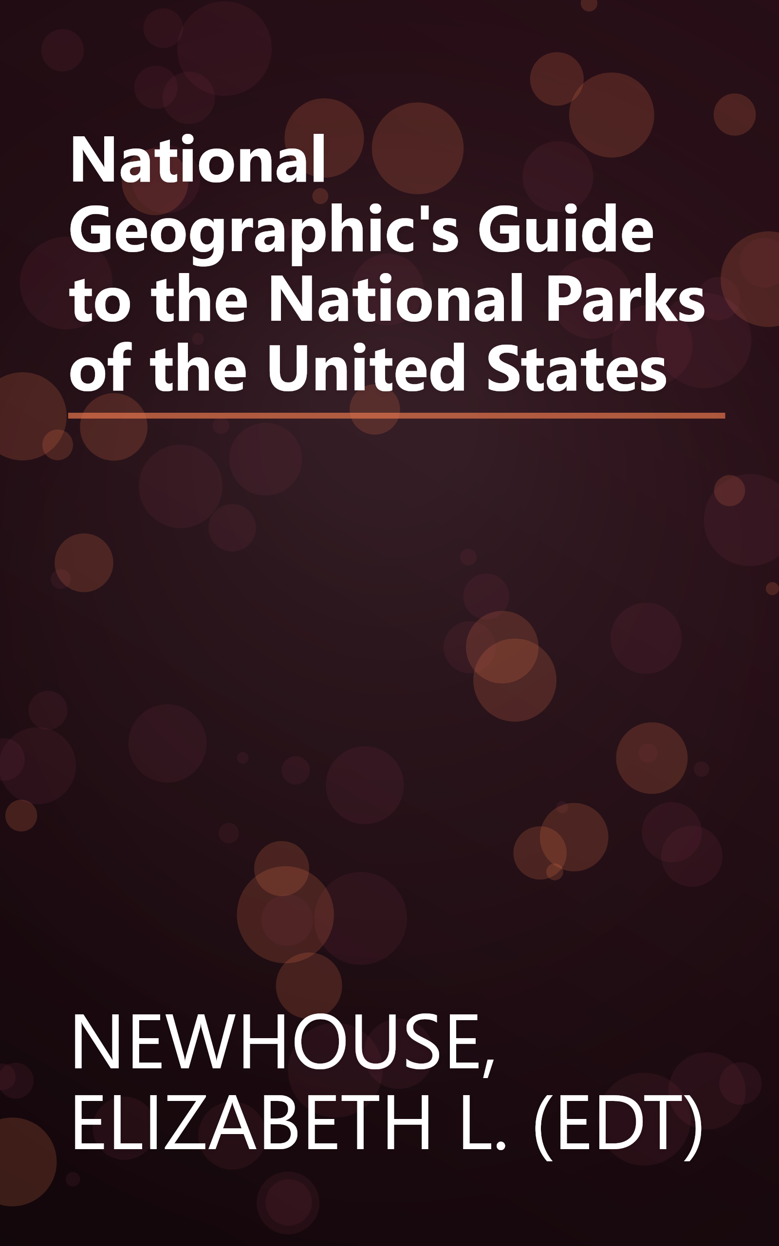 National Geographic's Guide to the National Parks of the United States book cover