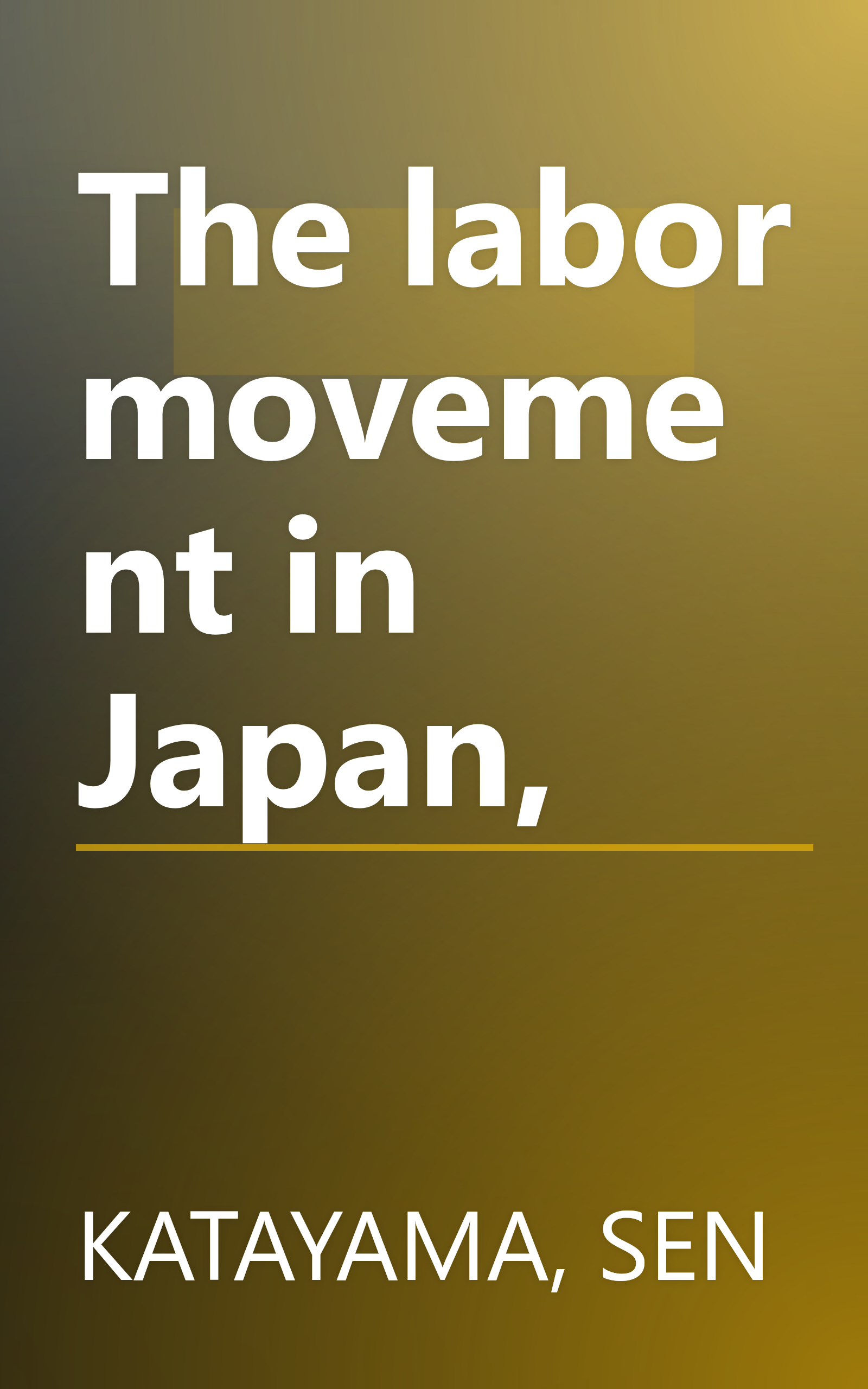 The labor movement in Japan, book cover