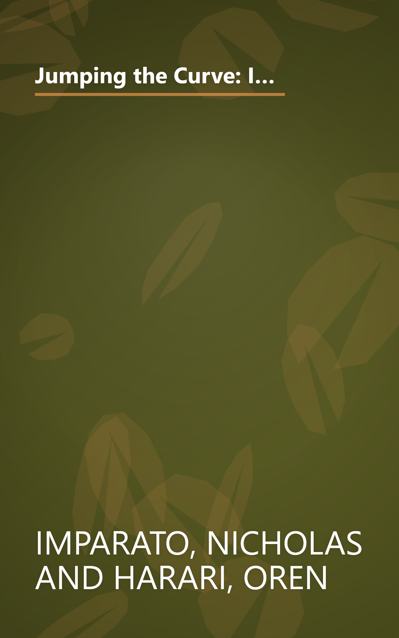 Jumping the Curve: Innovation and Strategic Choice in an Age of Transition (Jossey Bass Business & Management Series) book cover