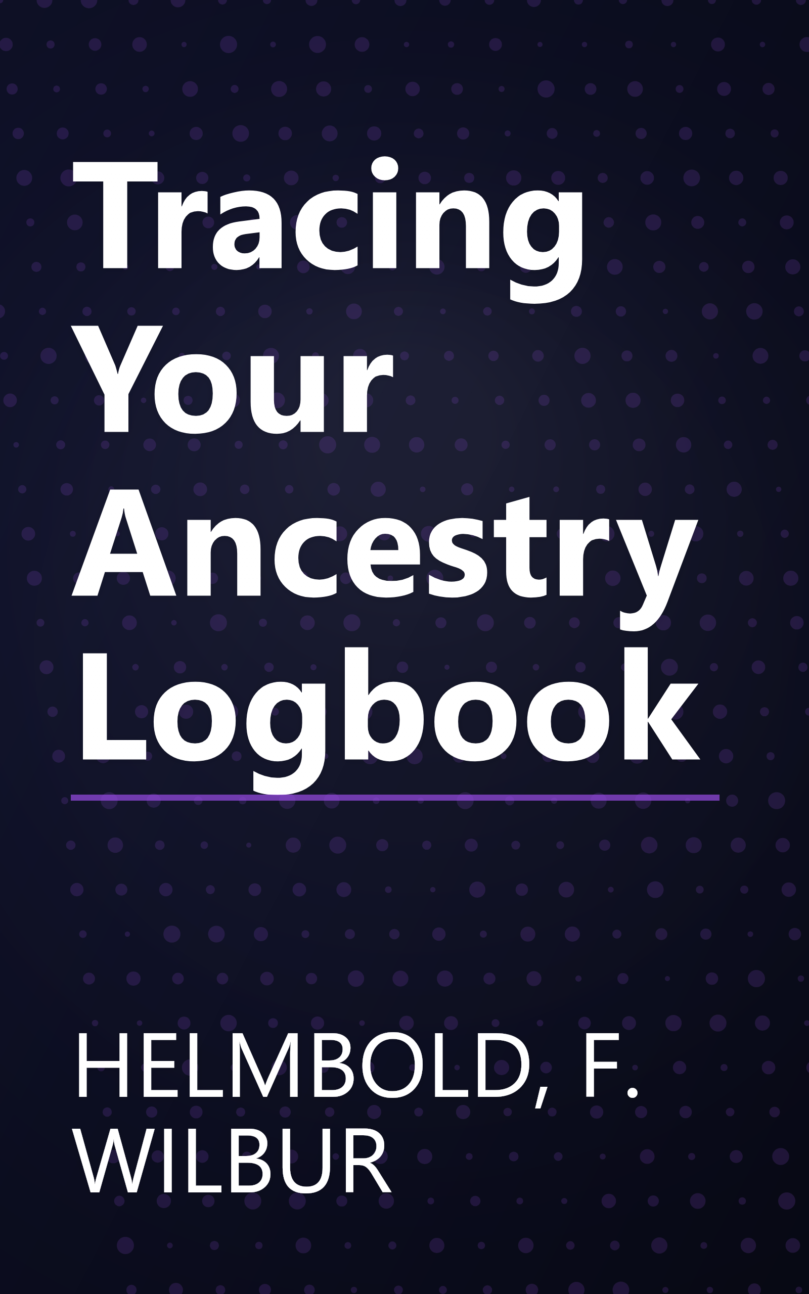 Tracing Your Ancestry Logbook book cover