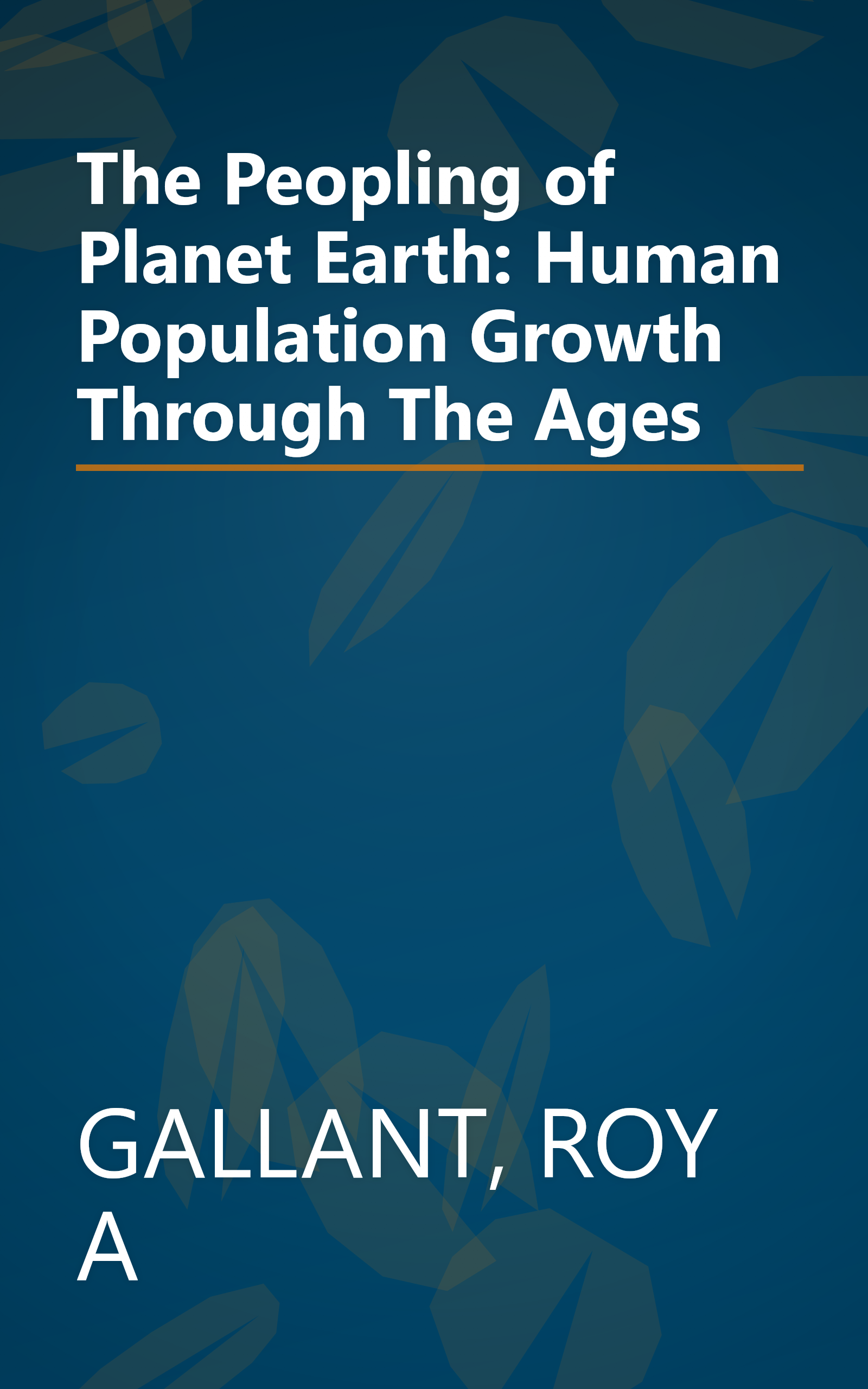 The Peopling of Planet Earth: Human Population Growth Through The Ages book cover