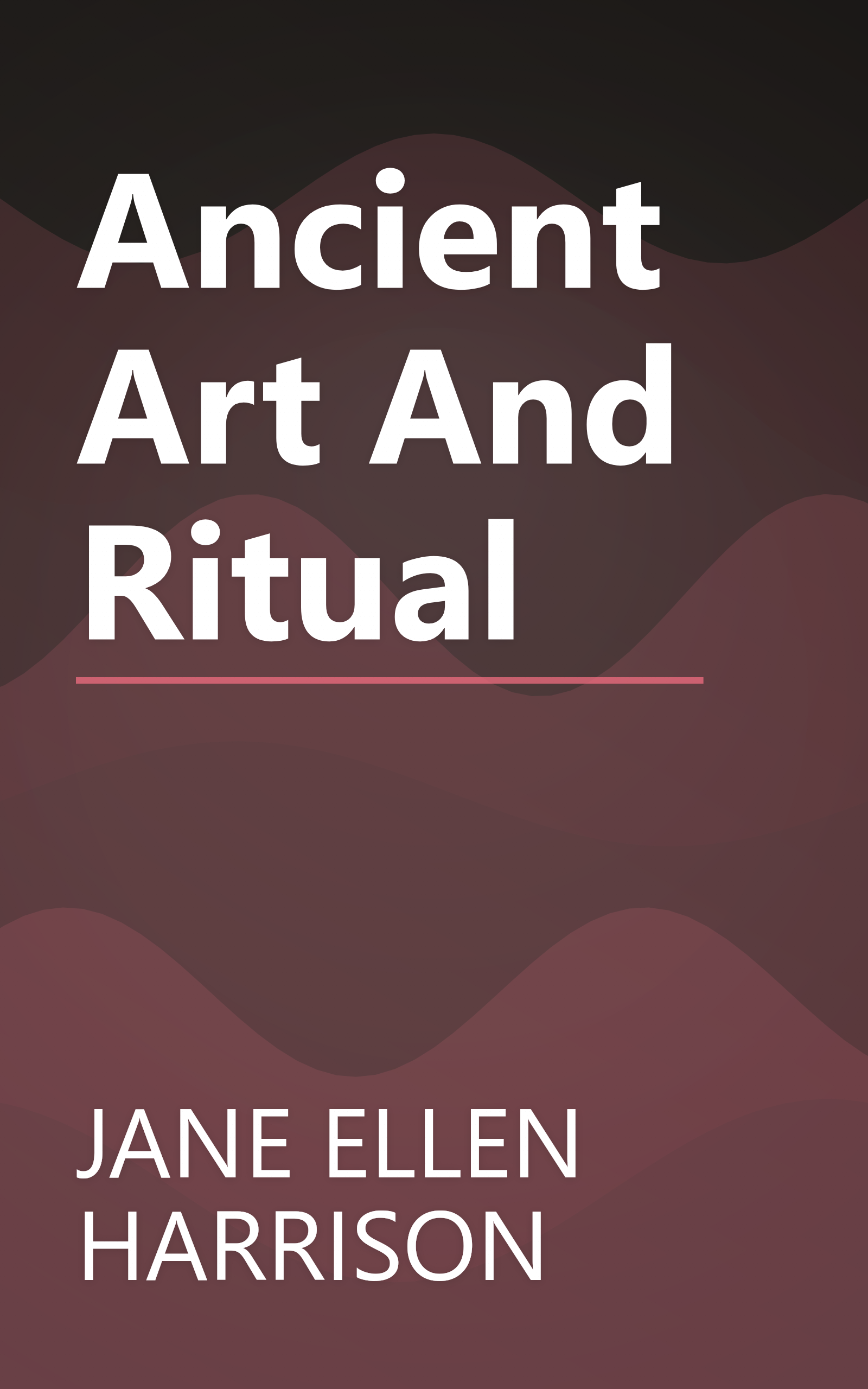 Ancient Art And Ritual book cover