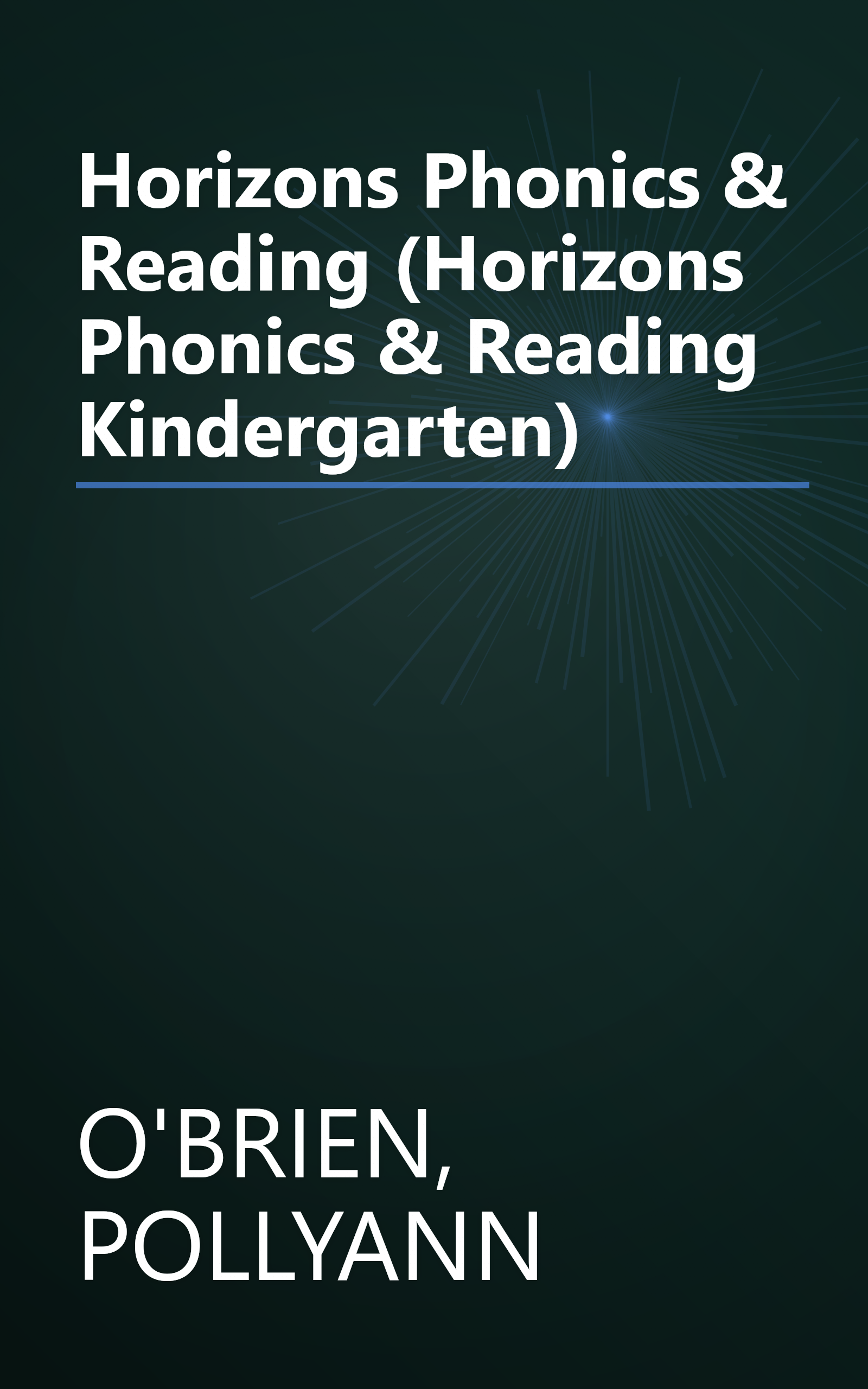 Horizons Phonics & Reading (Horizons Phonics & Reading Kindergarten) book cover