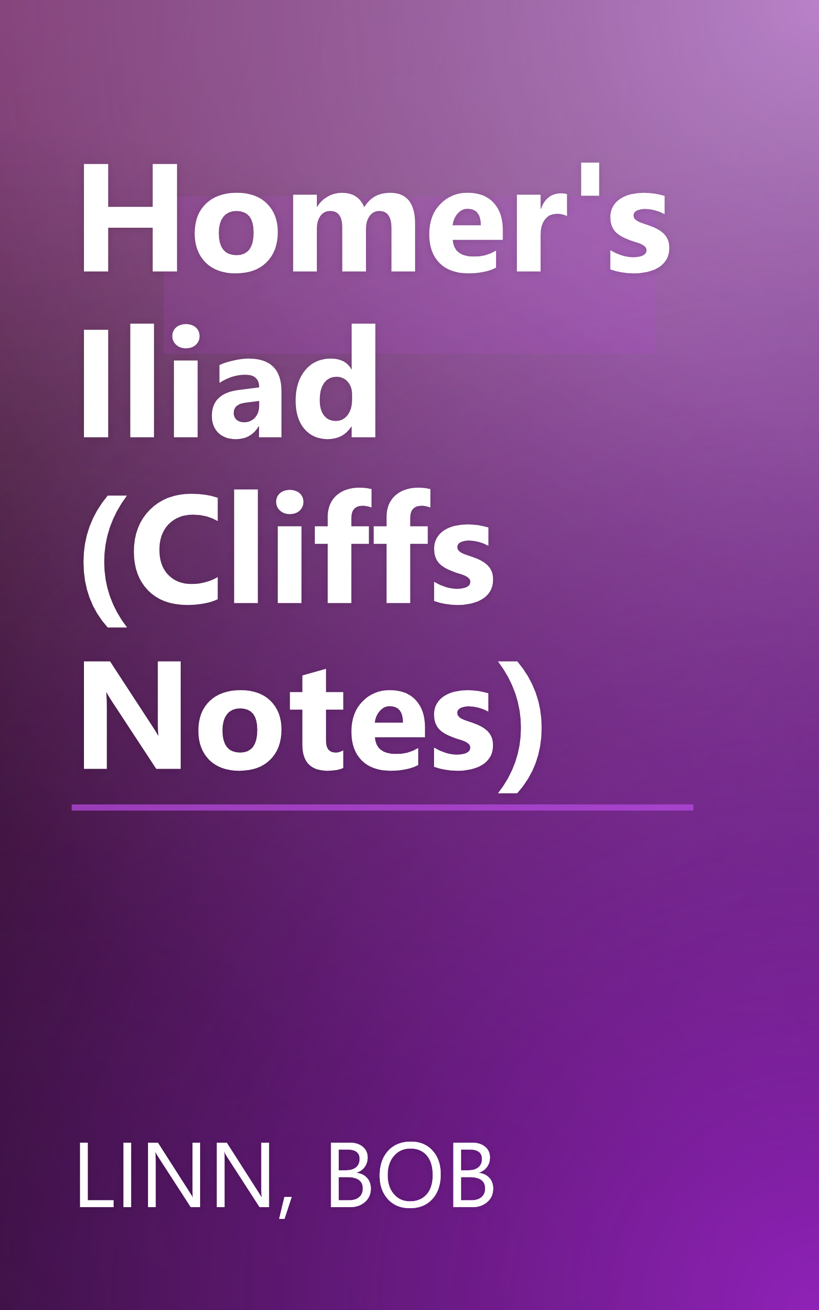 Homer's Iliad (Cliffs Notes) book cover
