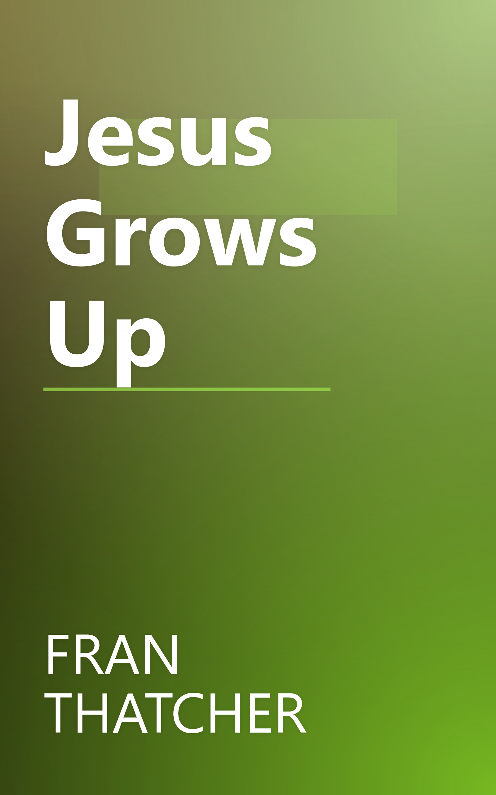 Jesus Grows Up book cover