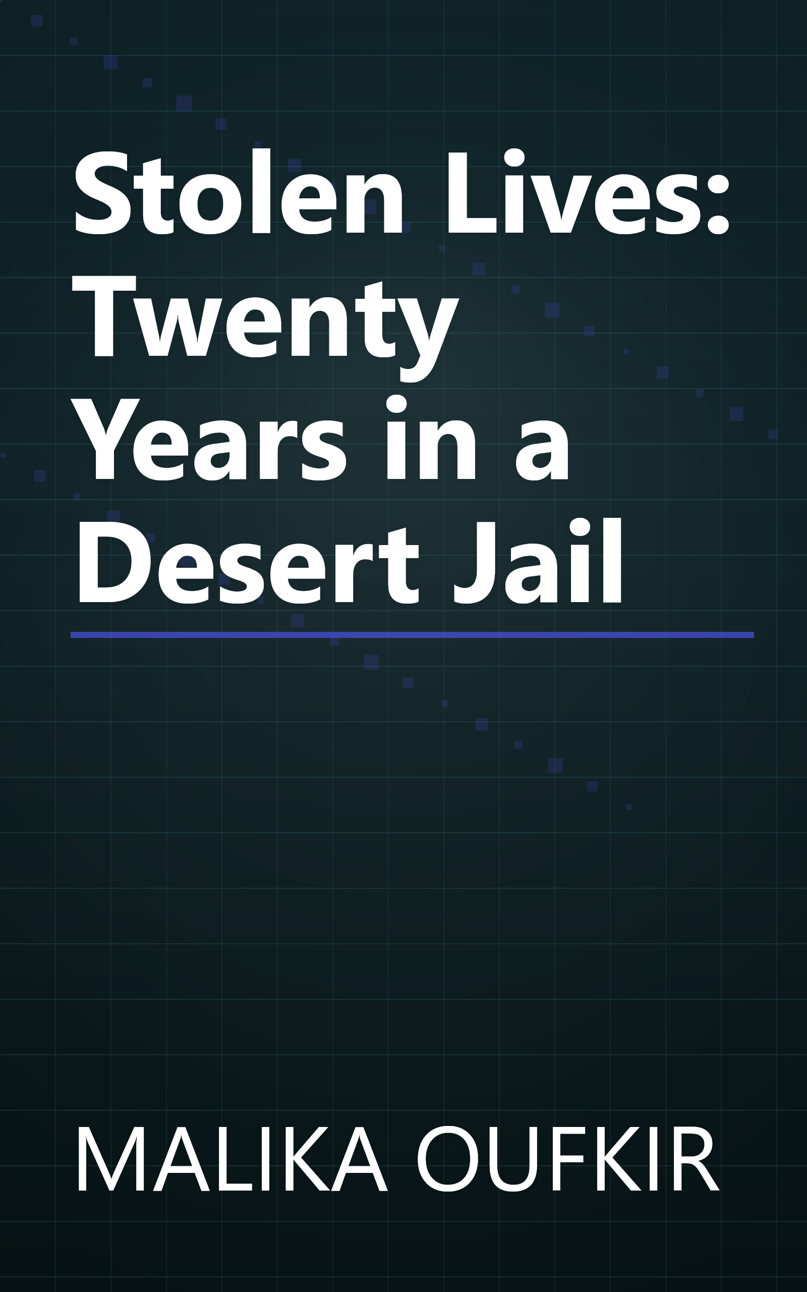 Stolen Lives: Twenty Years in a Desert Jail book cover