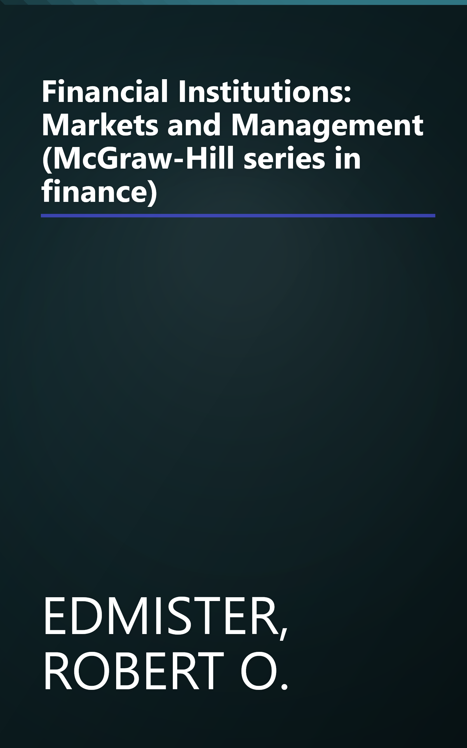 Financial Institutions: Markets and Management (McGraw-Hill series in finance) book cover