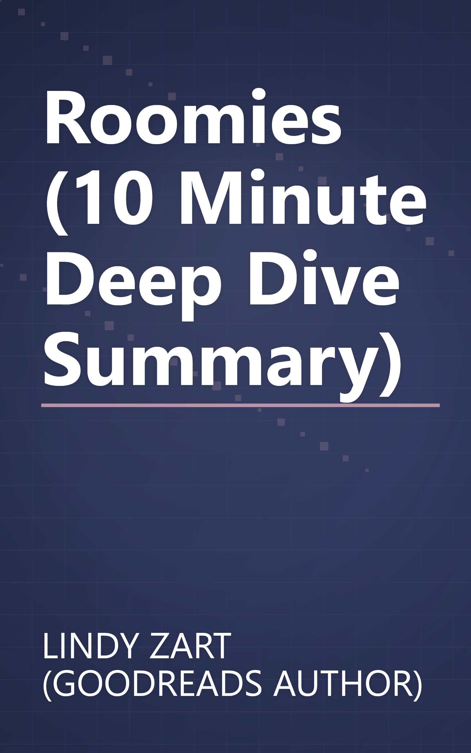 Roomies (10 Minute   Deep Dive Summary) book cover