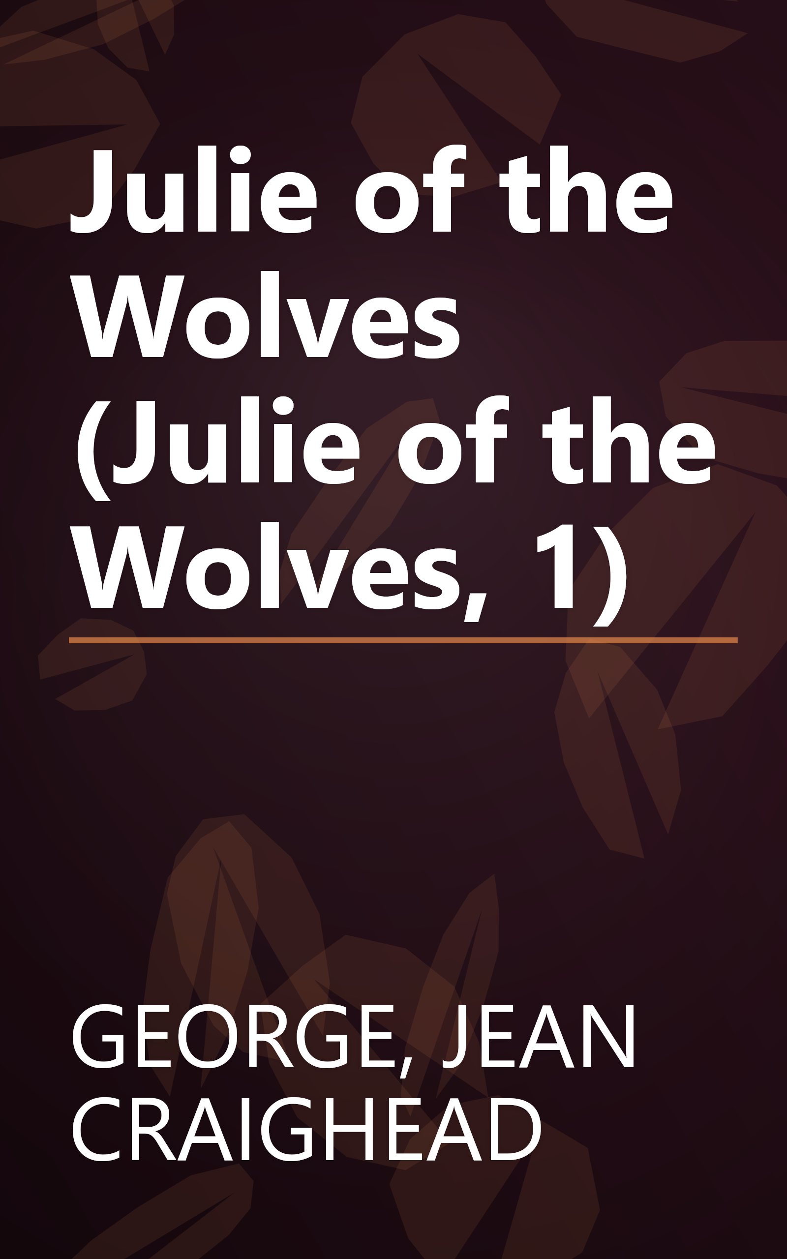 Julie of the Wolves (Julie of the Wolves, 1) book cover