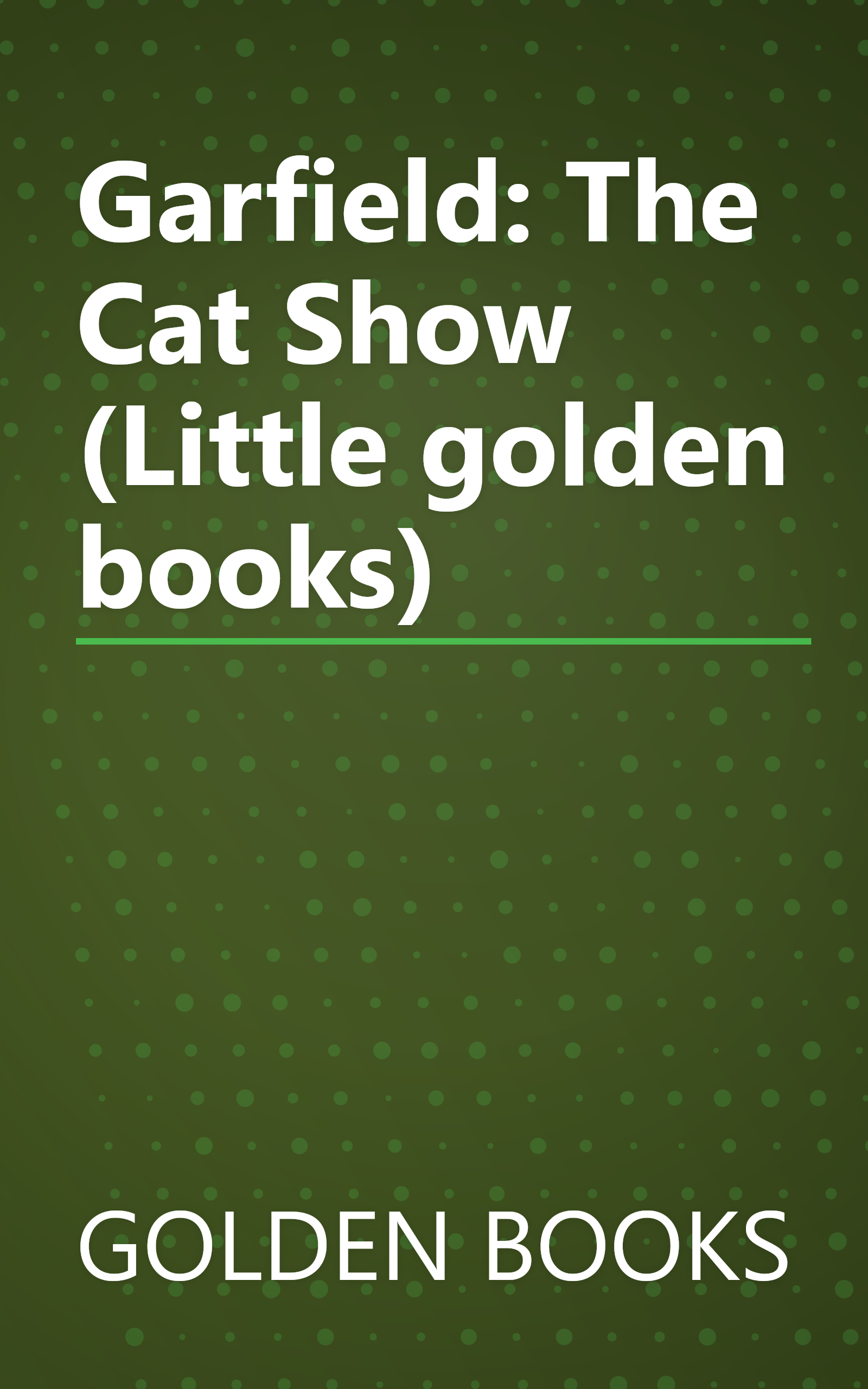 Garfield: The Cat Show (Little golden books) book cover