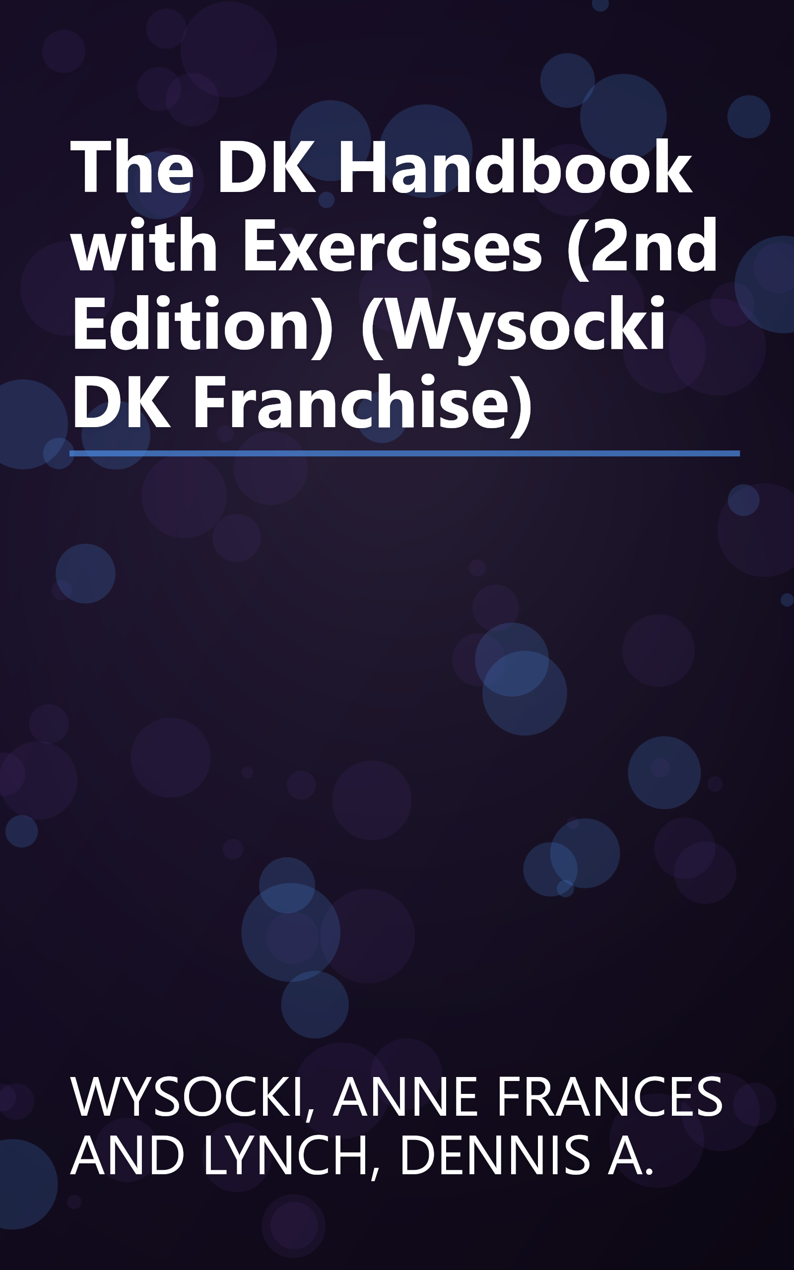 The DK Handbook with Exercises (2nd Edition) (Wysocki DK Franchise) book cover