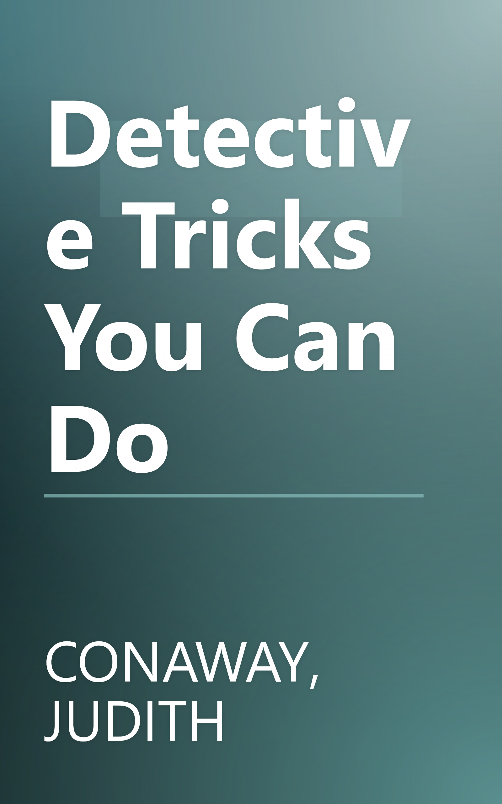Detective Tricks You Can Do book cover