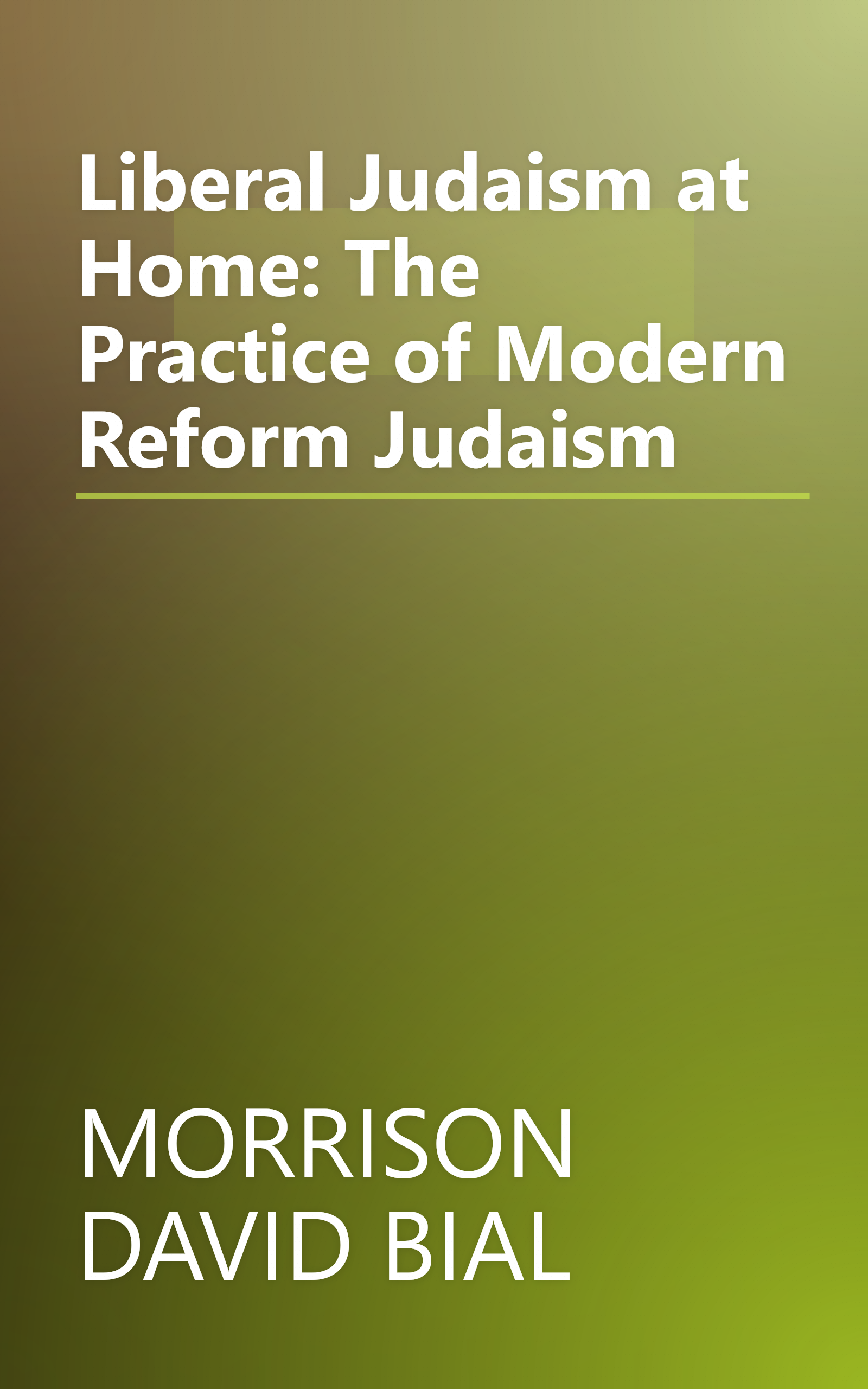 Liberal Judaism at Home: The Practice of Modern Reform Judaism book cover