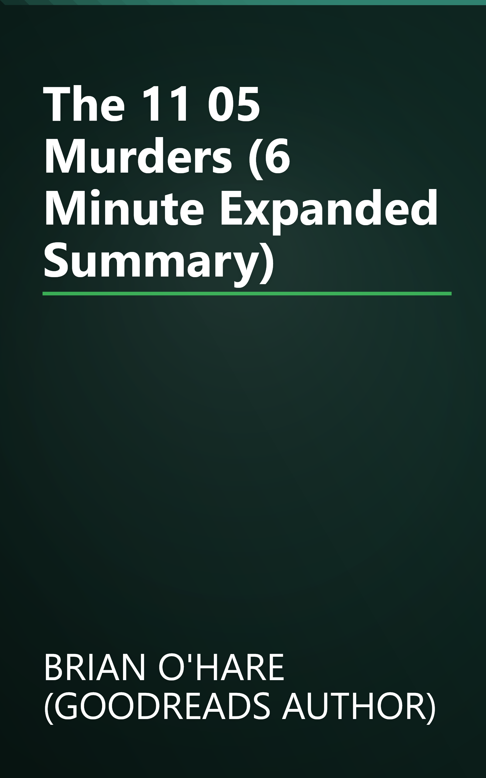 The 11 05 Murders (6 Minute   Expanded Summary) book cover