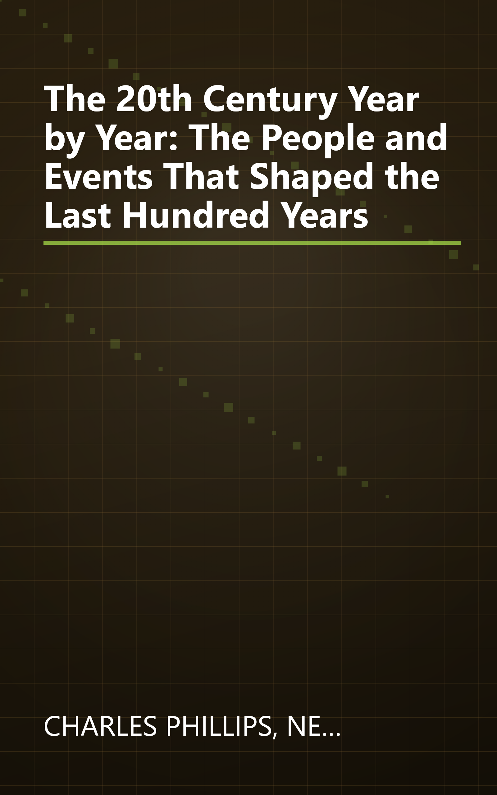 The 20th Century Year by Year: The People and Events That Shaped the Last Hundred Years book cover