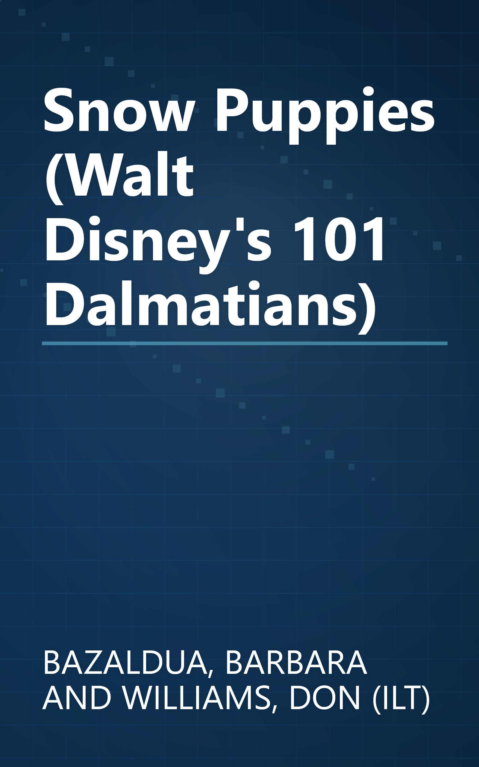 Snow Puppies (Walt Disney's 101 Dalmatians) book cover