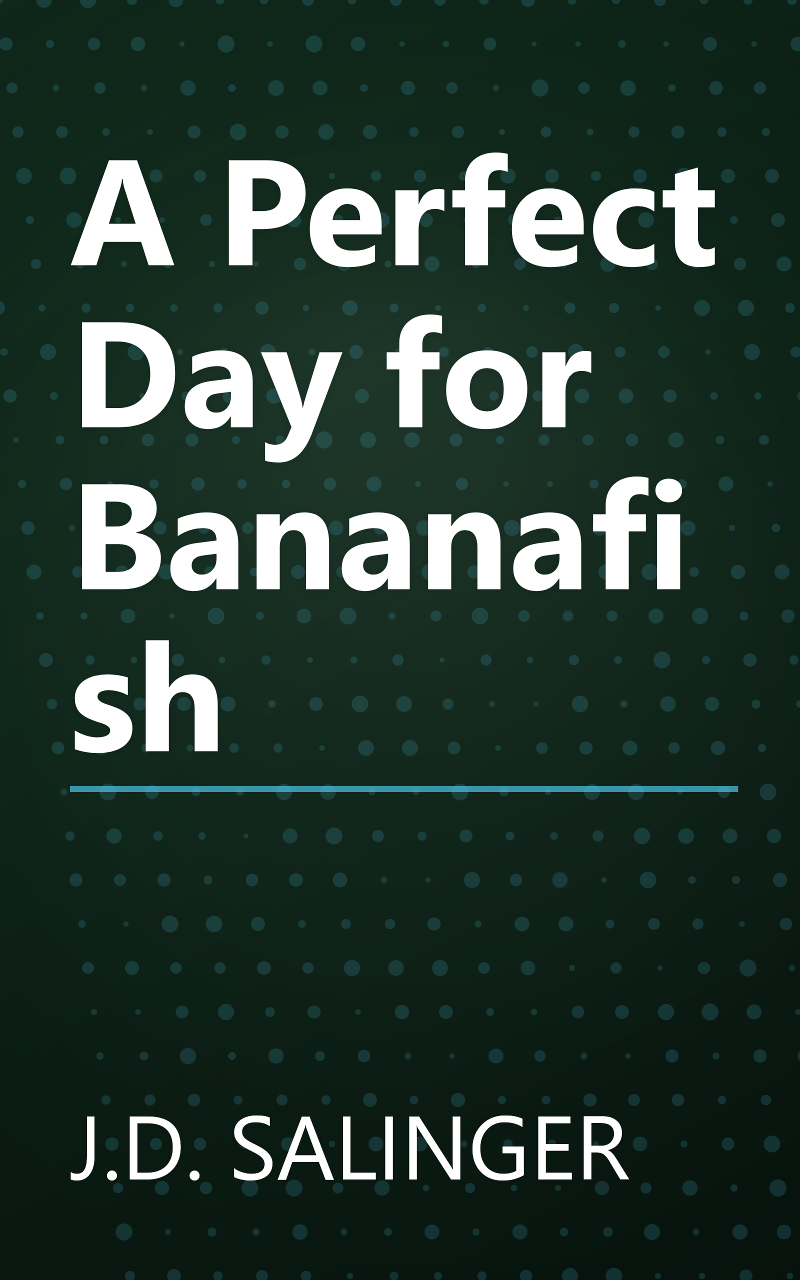 A Perfect Day for Bananafish book cover