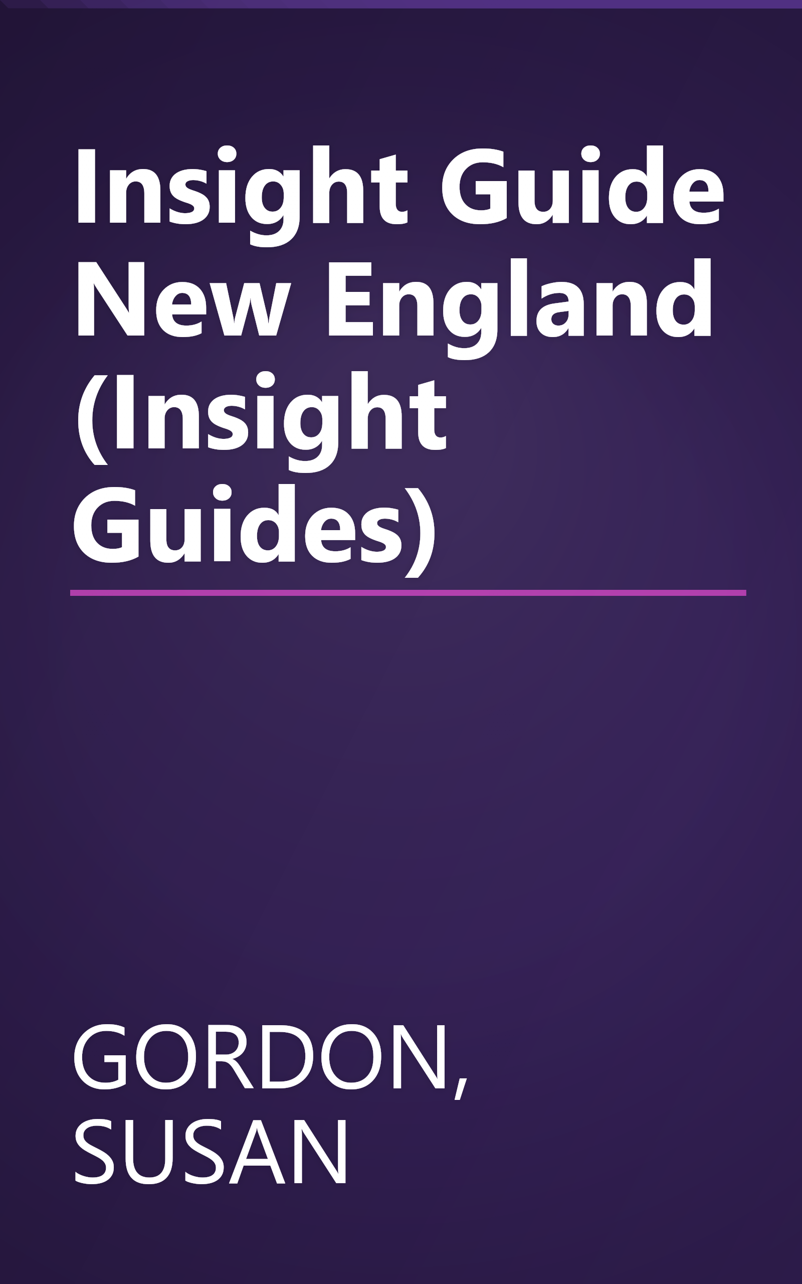 Insight Guide New England (Insight Guides) book cover