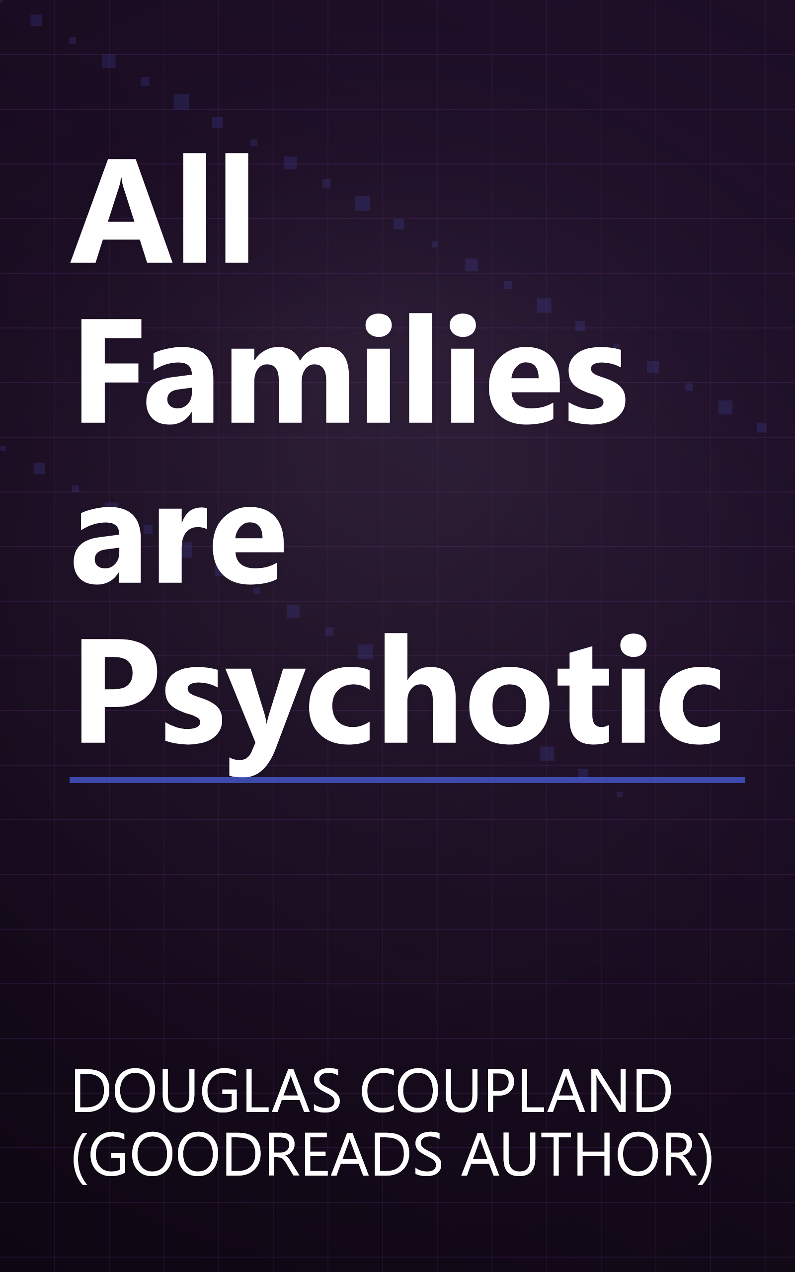 All Families are Psychotic book cover