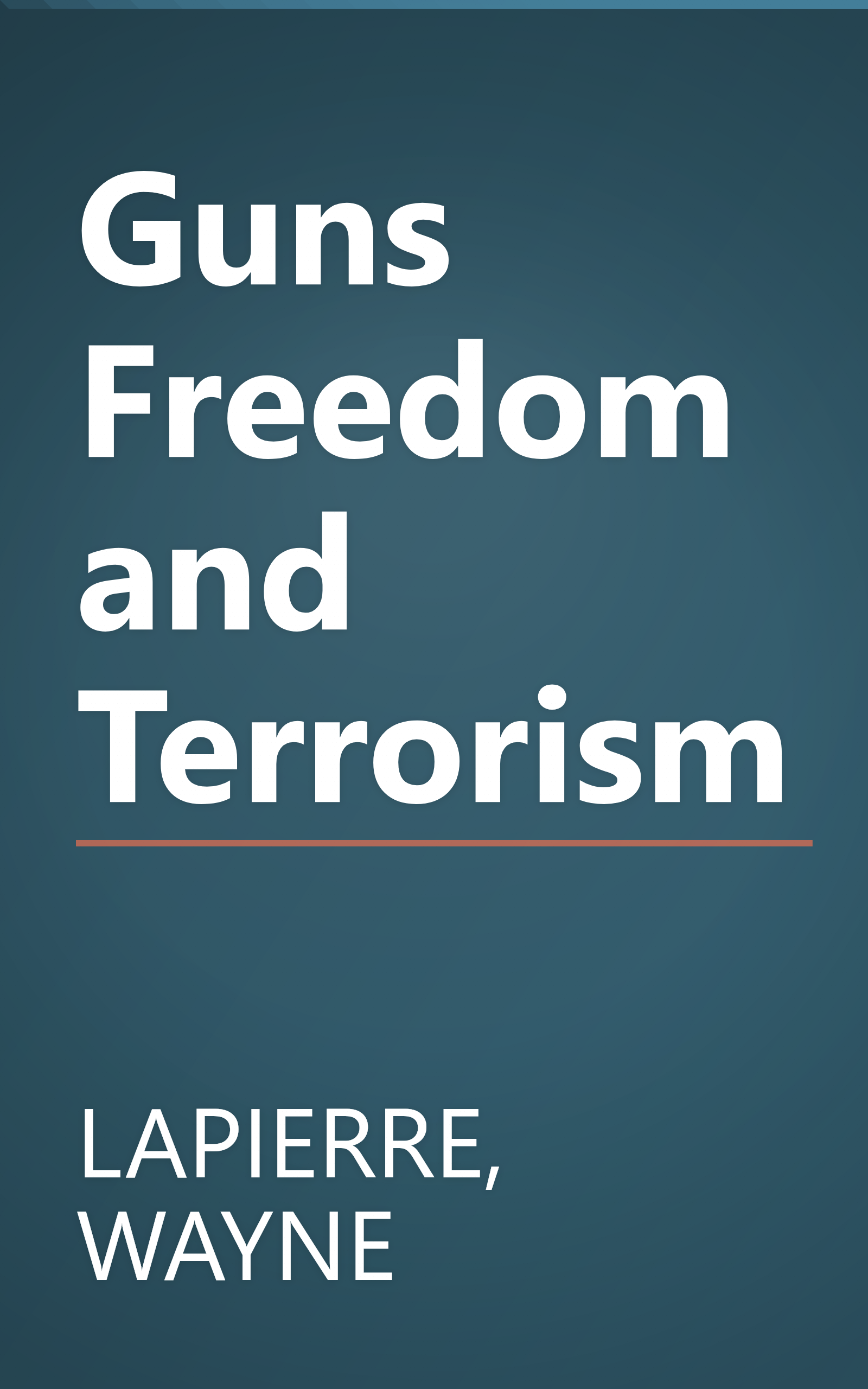 Guns Freedom and Terrorism book cover