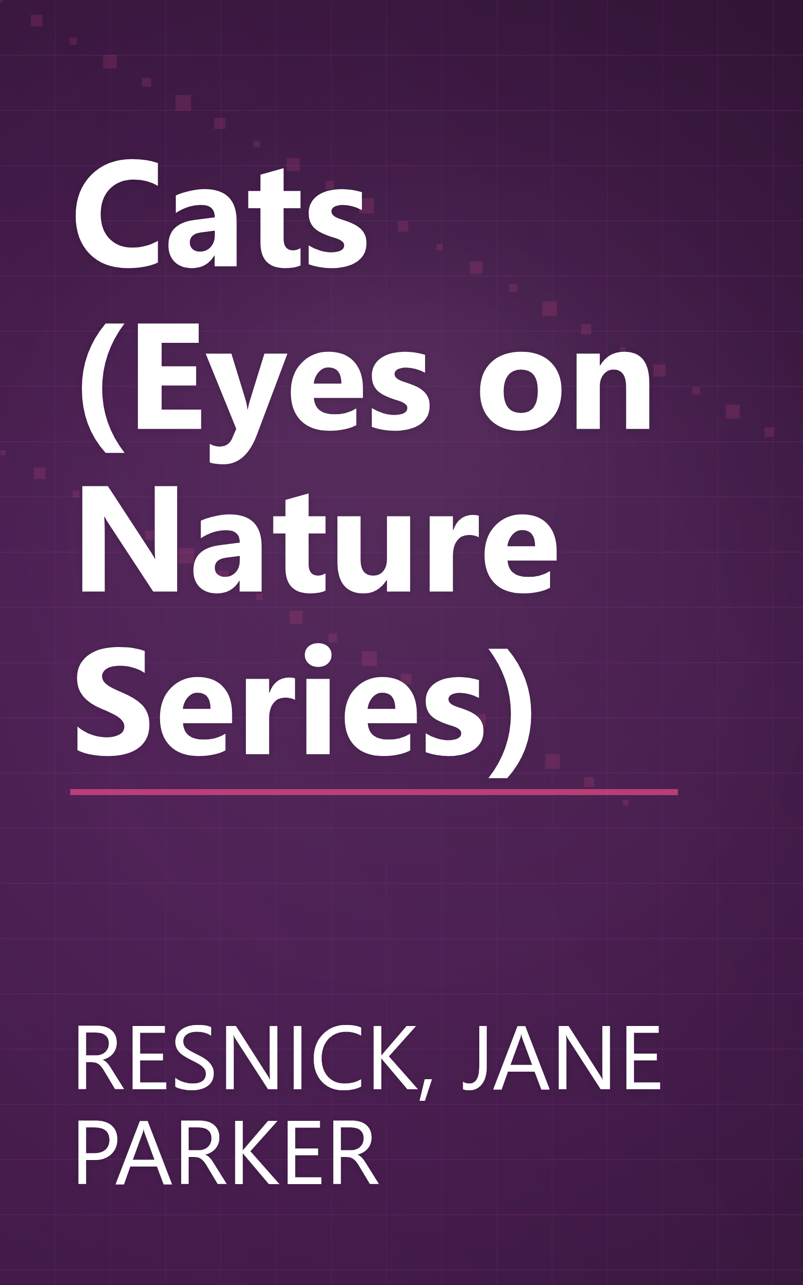 Cats (Eyes on Nature Series) book cover